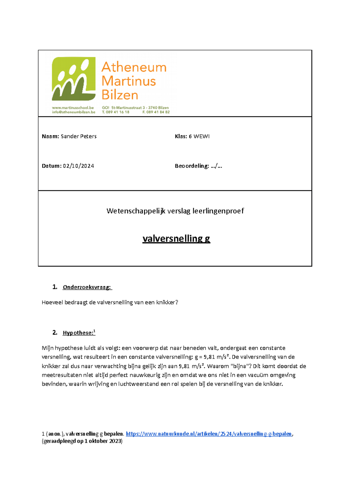 Verslag valversnelling g - Naam: Sander Peters Klas: 6 WEWI Datum: 02 ...