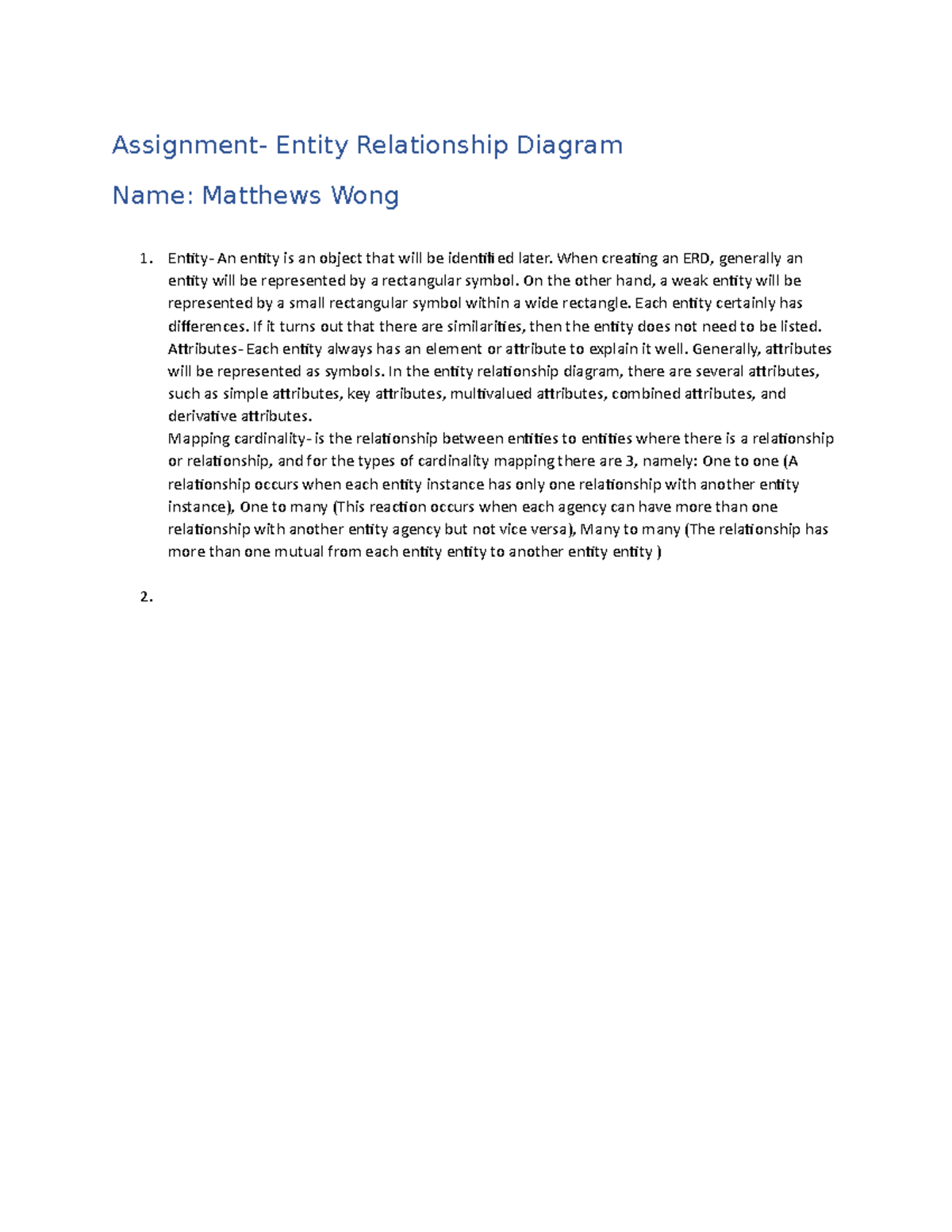 Assignment 2 - rtr - Assignment- Entity Relationship Diagram Name: Matthews Wong Entity- An ...