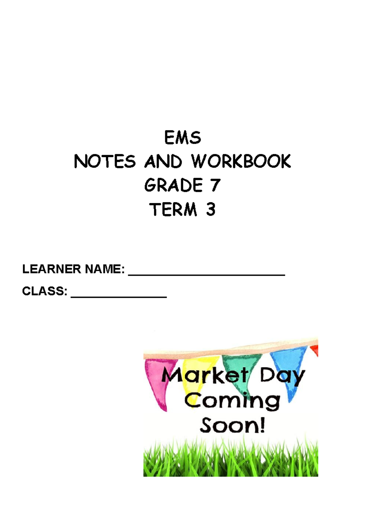 NOTE BOOK GR 7 TERM3 -1 - information for learning purposes - EMS NOTES ...