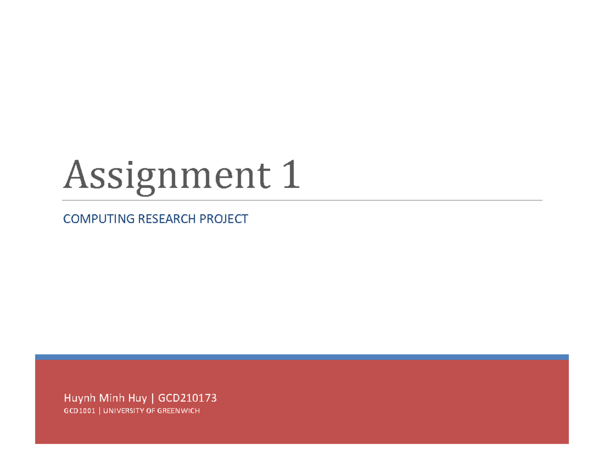 Assignment 1 - Computing Research Project - Huynh Minh Huy | GCD GCD1001 | UNIVERSITY OF ...