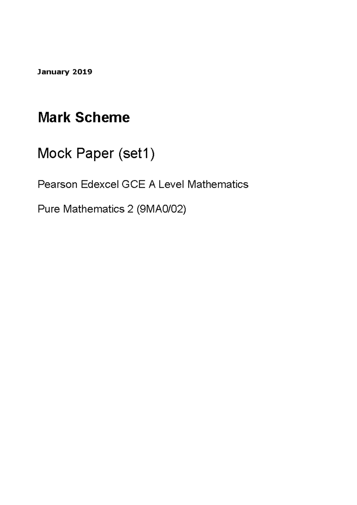 9MA0 02 Mock Paper Mark Scheme January 2019 - January 2019 Mark Scheme ...