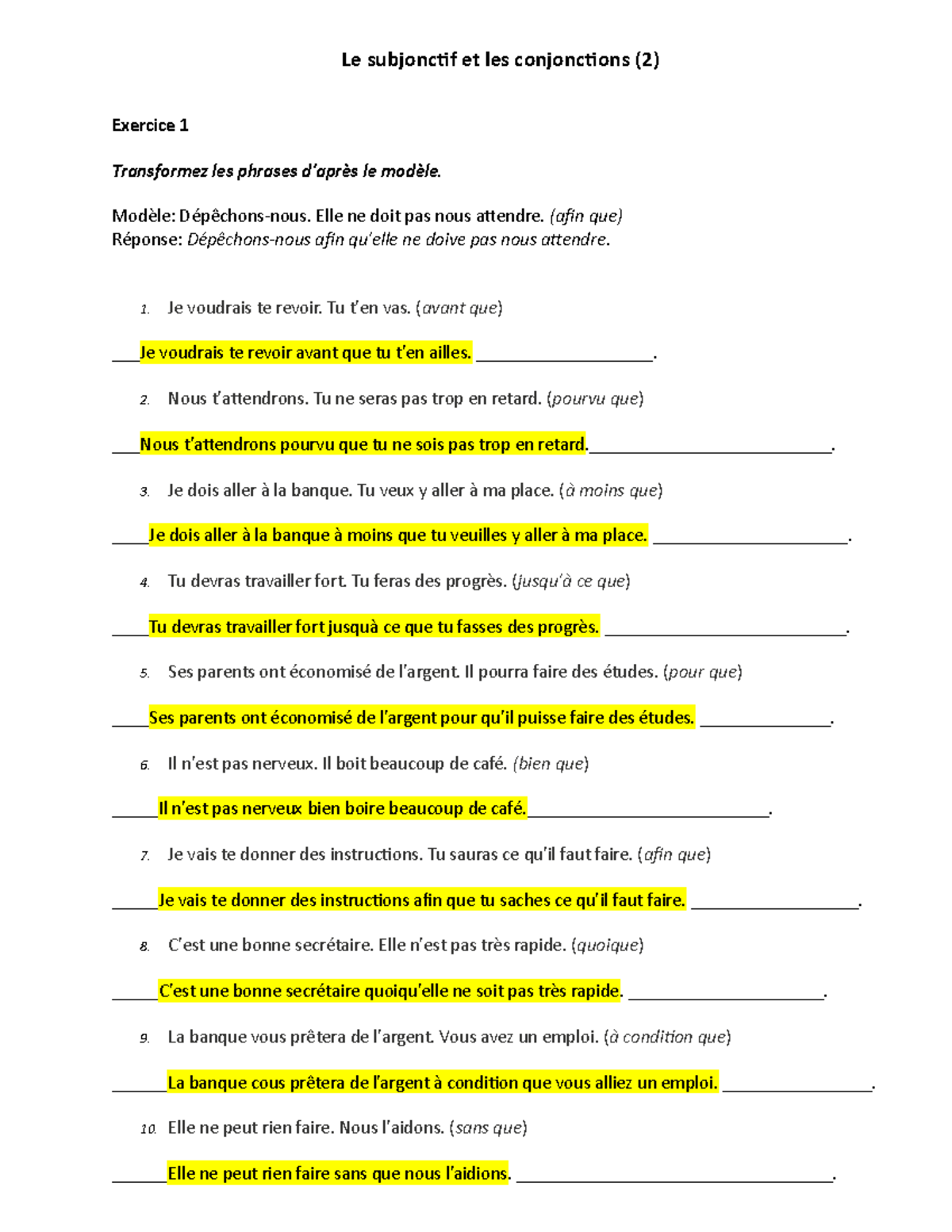 Le subjonctif et les conjonctions - Modèle: Dépêchons-nous. Elle ne ...