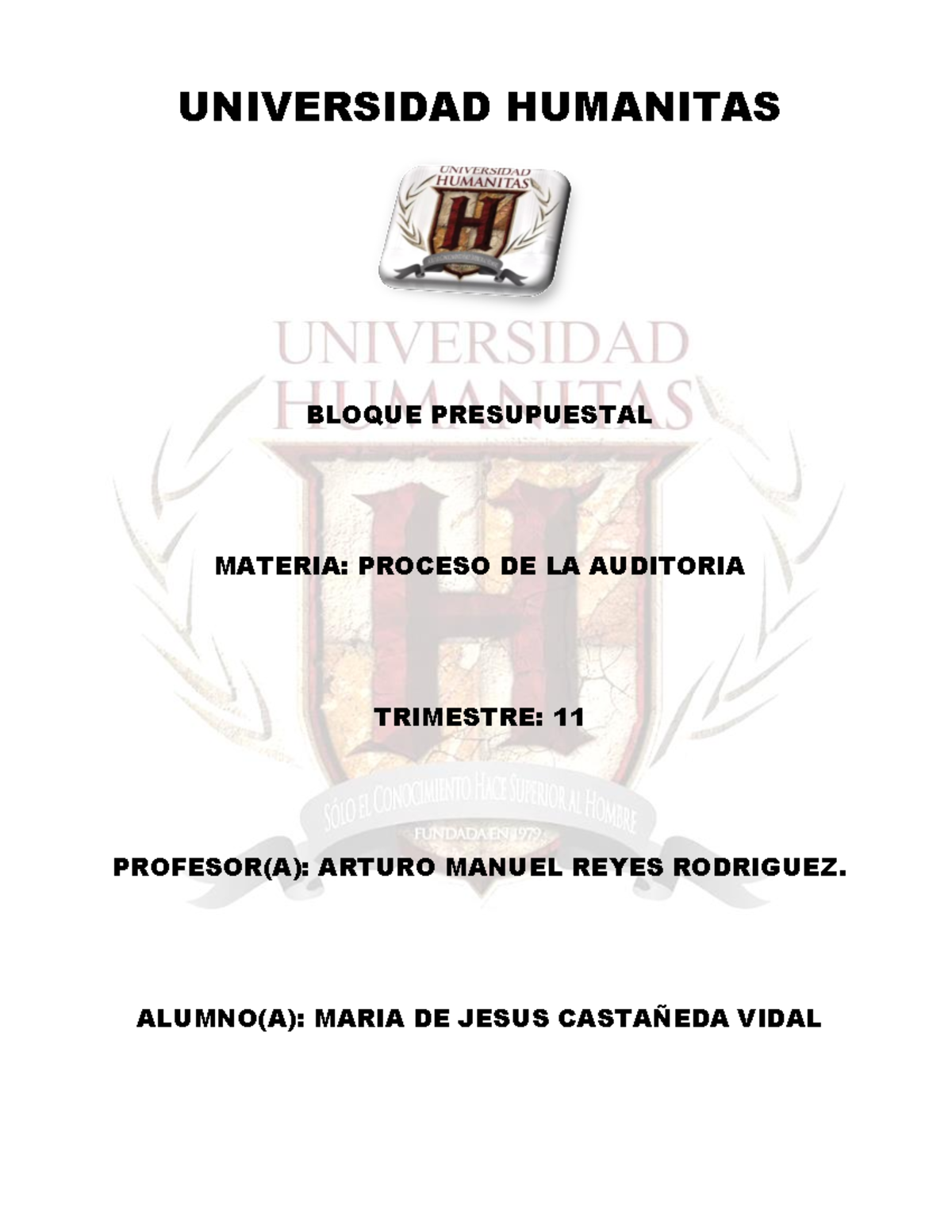 Elaboración DEL Dictamen - UNIVERSIDAD HUMANITAS BLOQUE PRESUPUESTAL MATERIA: PROCESO DE LA ...