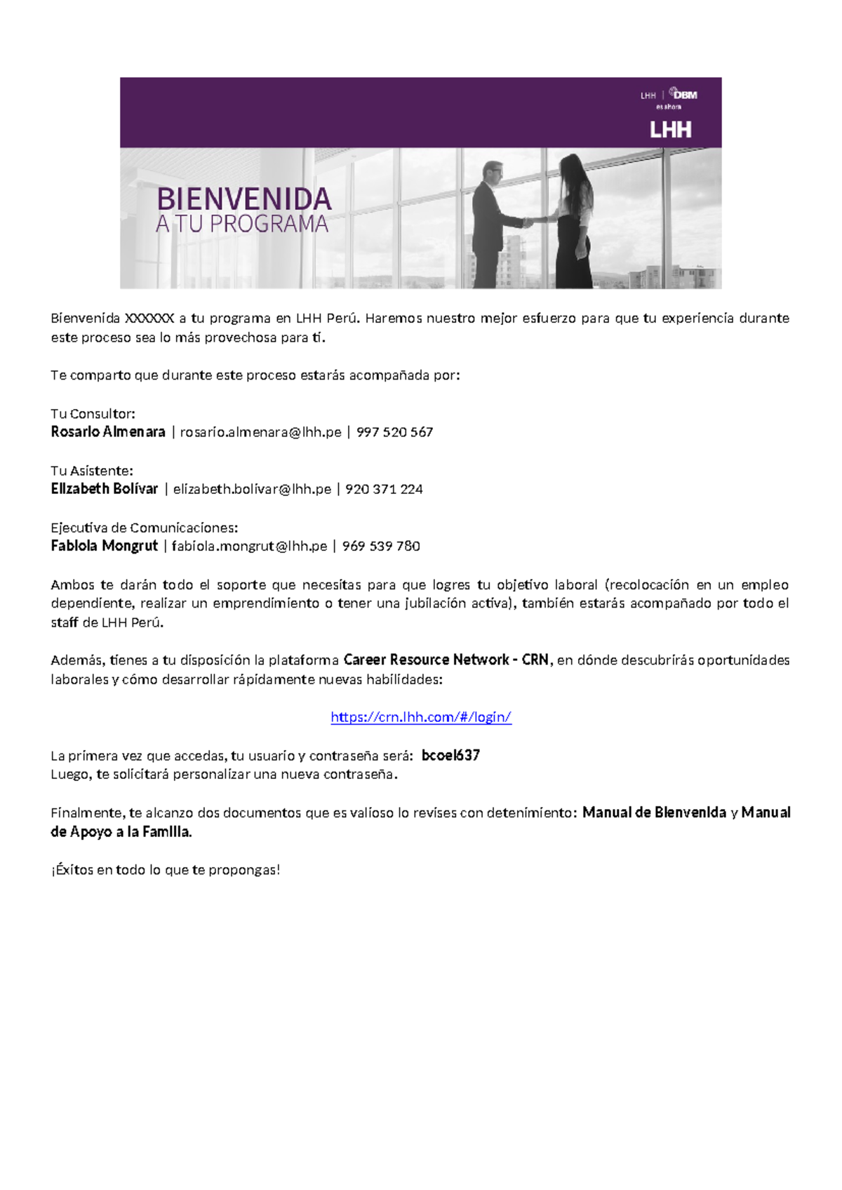 Bienvenid@ a tu programa ICEO - Bienvenida XXXXXX a tu programa en LHH Perú. Haremos nuestro ...