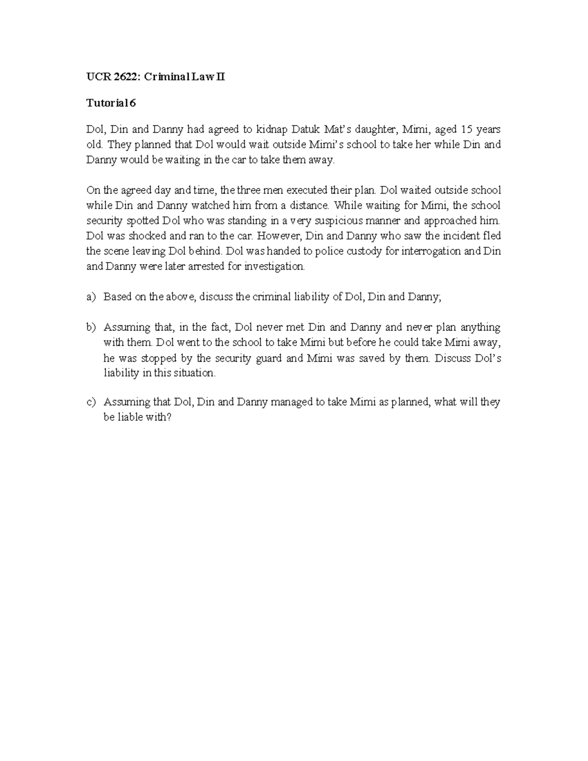 Tutorial 6 - a question to be made references - UCR 2622: Criminal Law ...