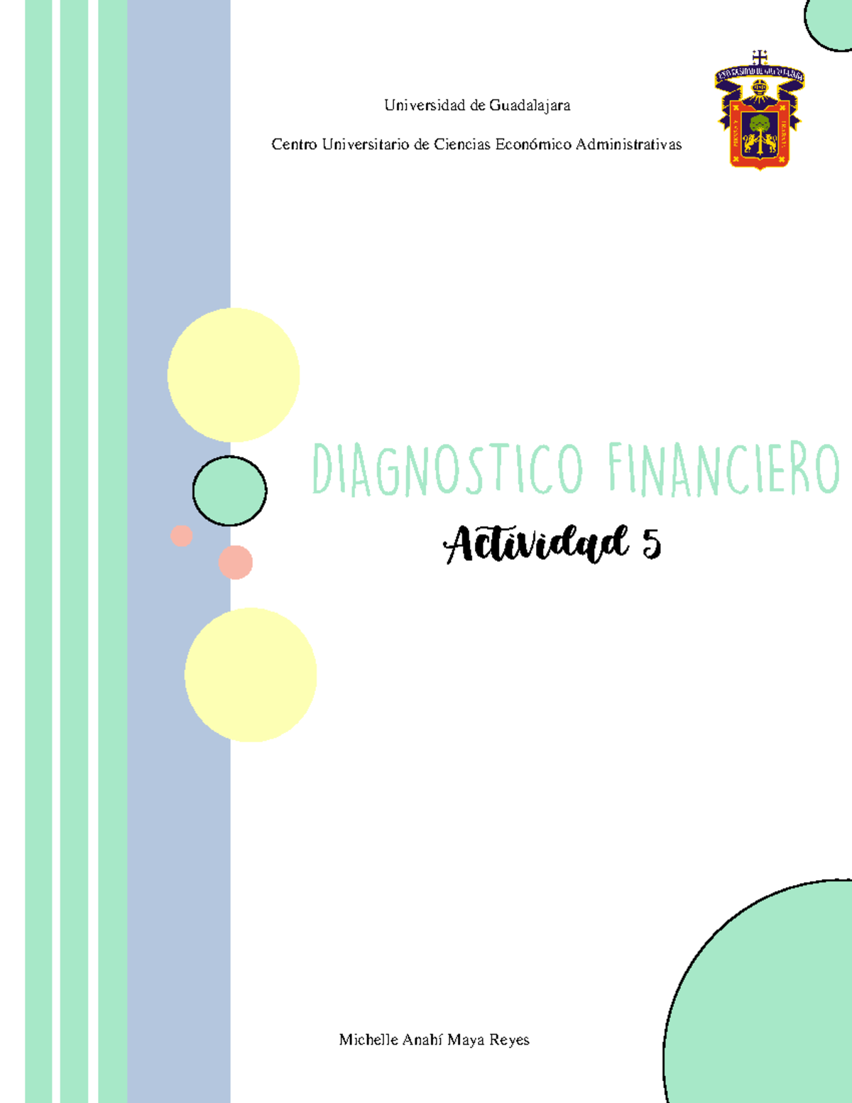 Actividad 5 MAYA Reyes Michelle Anahì - Actividad 5 Universidad de Guadalajara Centro ...