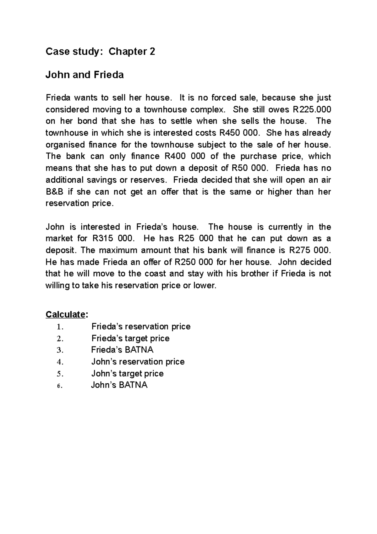 Chapter 2 case study - Case study: Chapter 2 John and Frieda Frieda ...