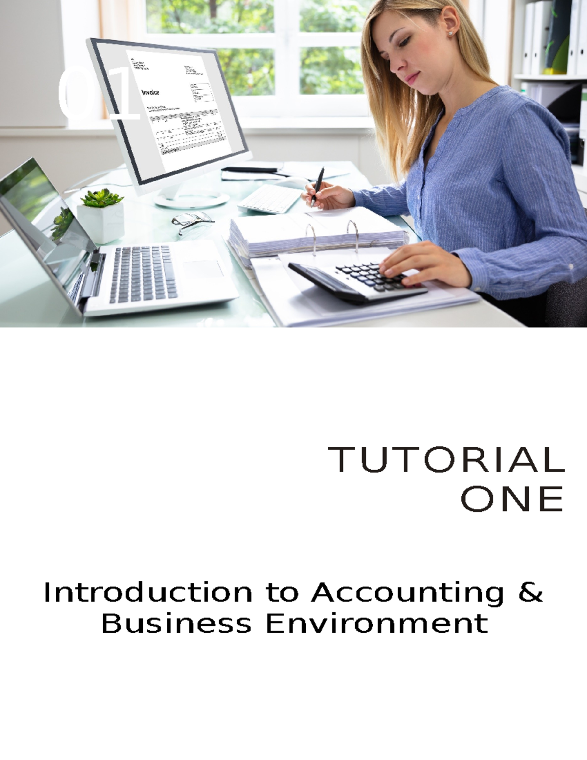 Topic 1 Tutorials ACCT1101 - 01 TUTORIAL ONE Introduction to Accounting ...