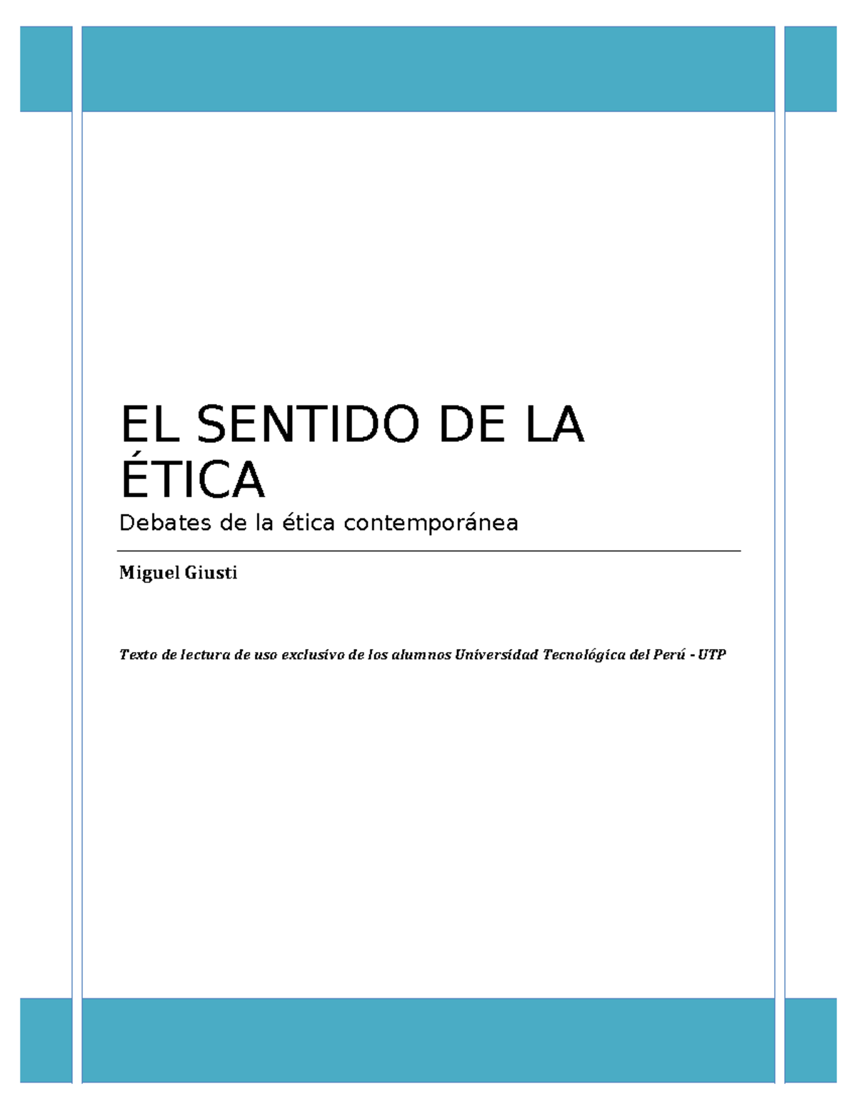 EL Sentido DE LA Ética - Miguel Giusti - EL SENTIDO DE LA ÉTICA Debates ...