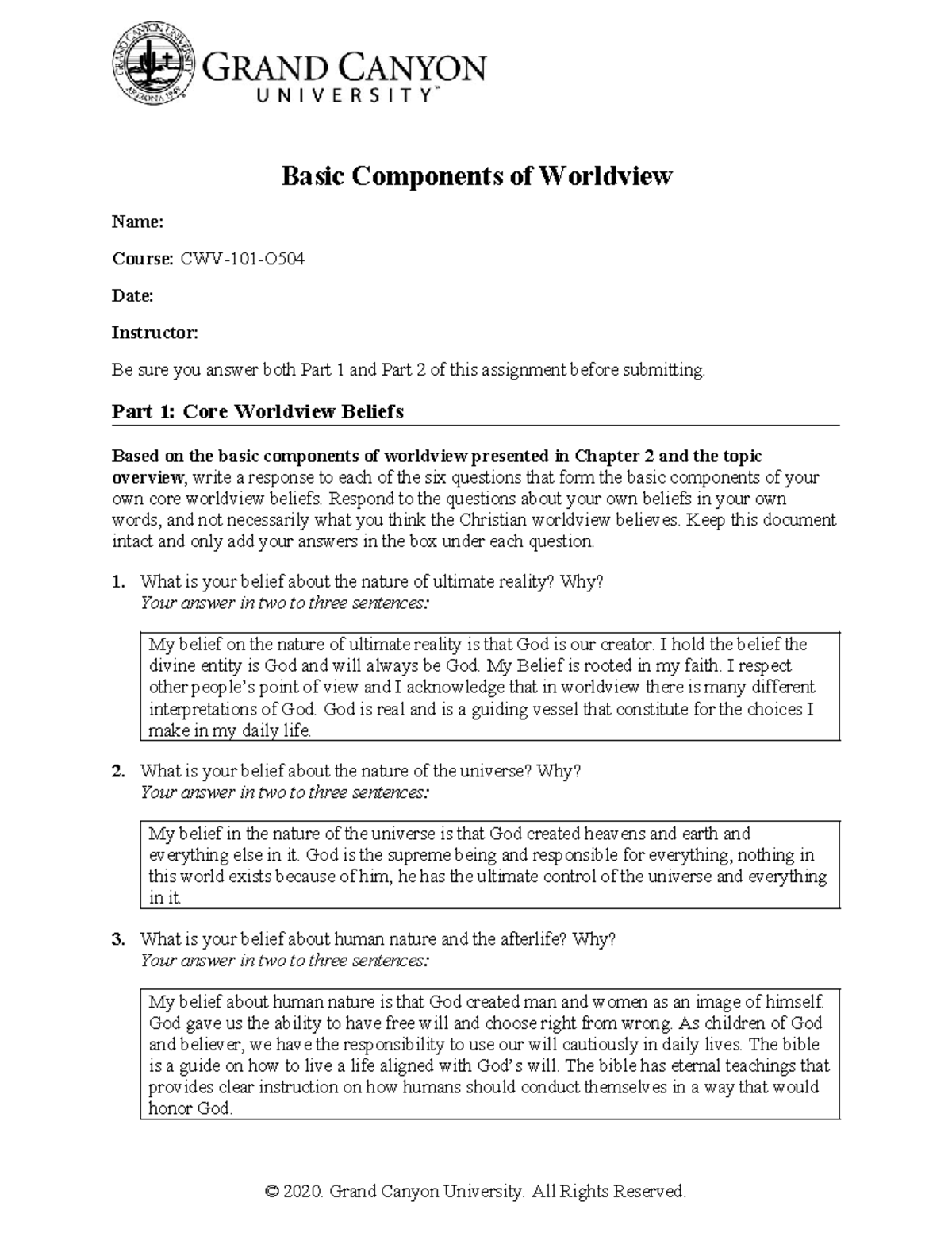 Basic Components Of Worldview - Basic Components of Worldview Name: Course: CWV-101-O Date ...