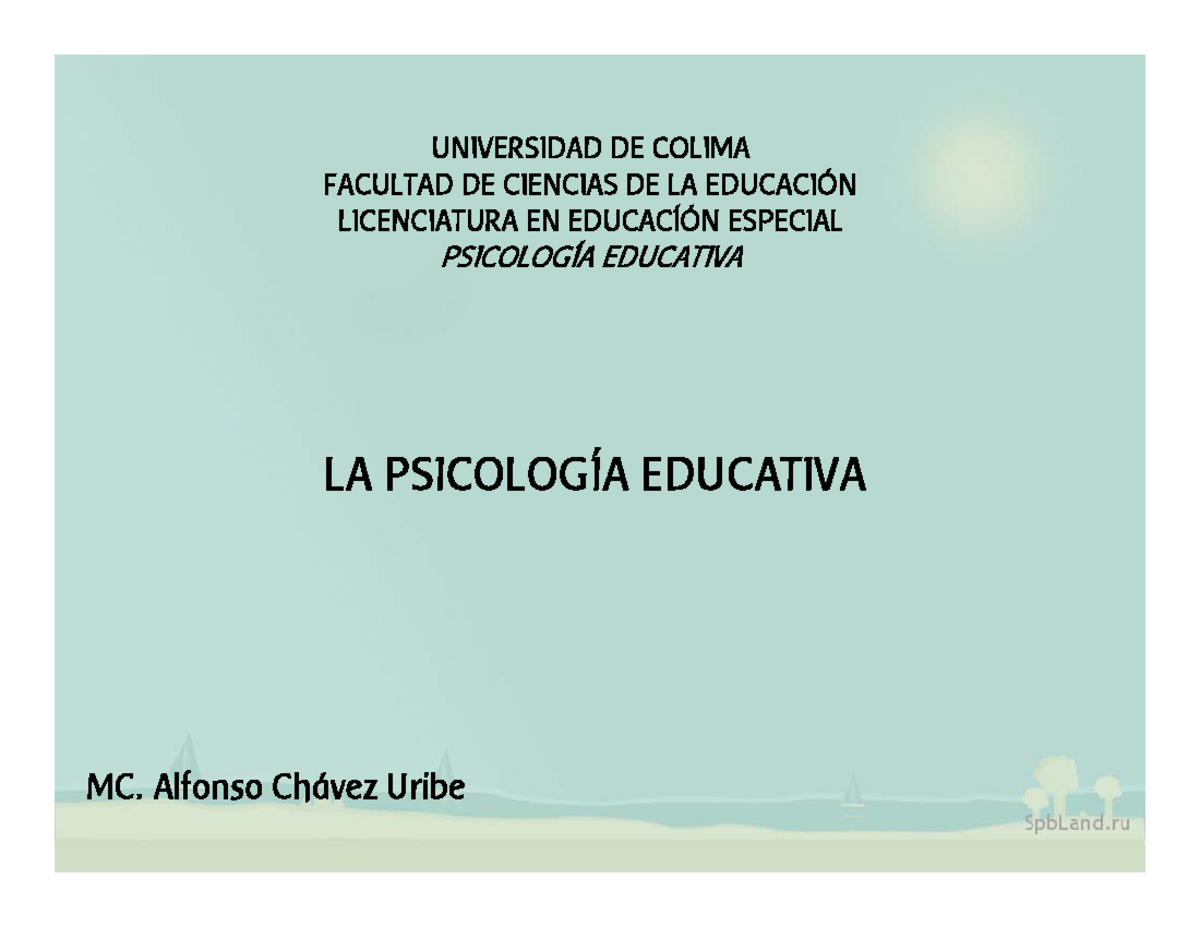 Psicologia educativa - xbxbxb - UNIVERSIDAD DE COLIMA FACULTAD DE CIENCIAS DE LA EDUCACI”N - Studocu