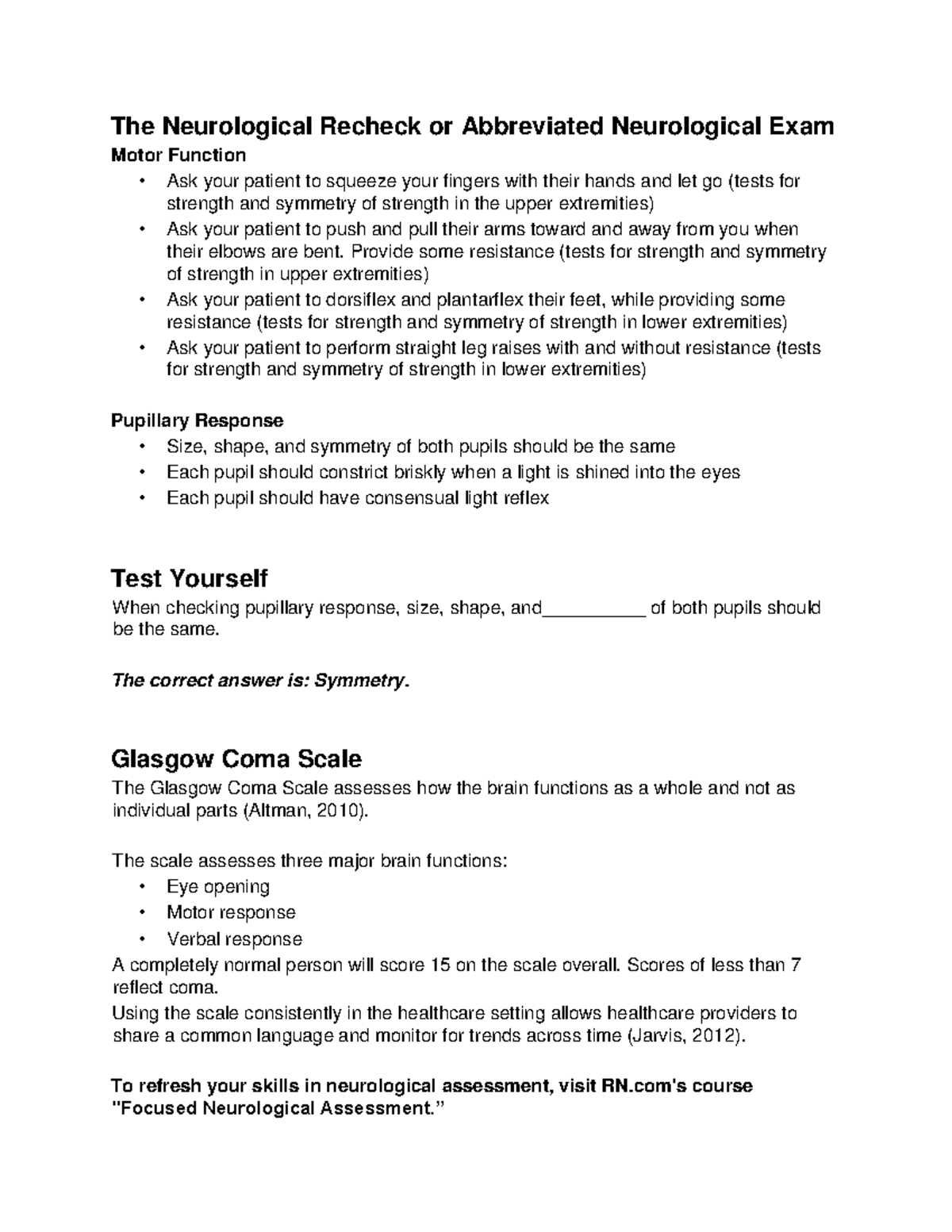 The Neurological Recheck or Abbreviated Neurological - Provide some ...
