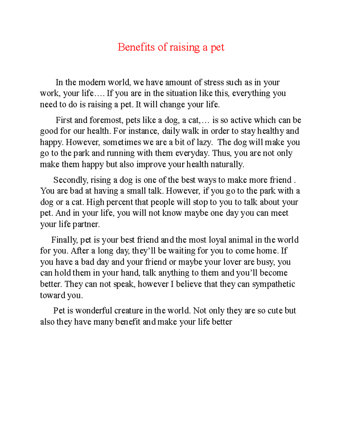 Benefits of raising a pet - ... If you are in the situation like this ...