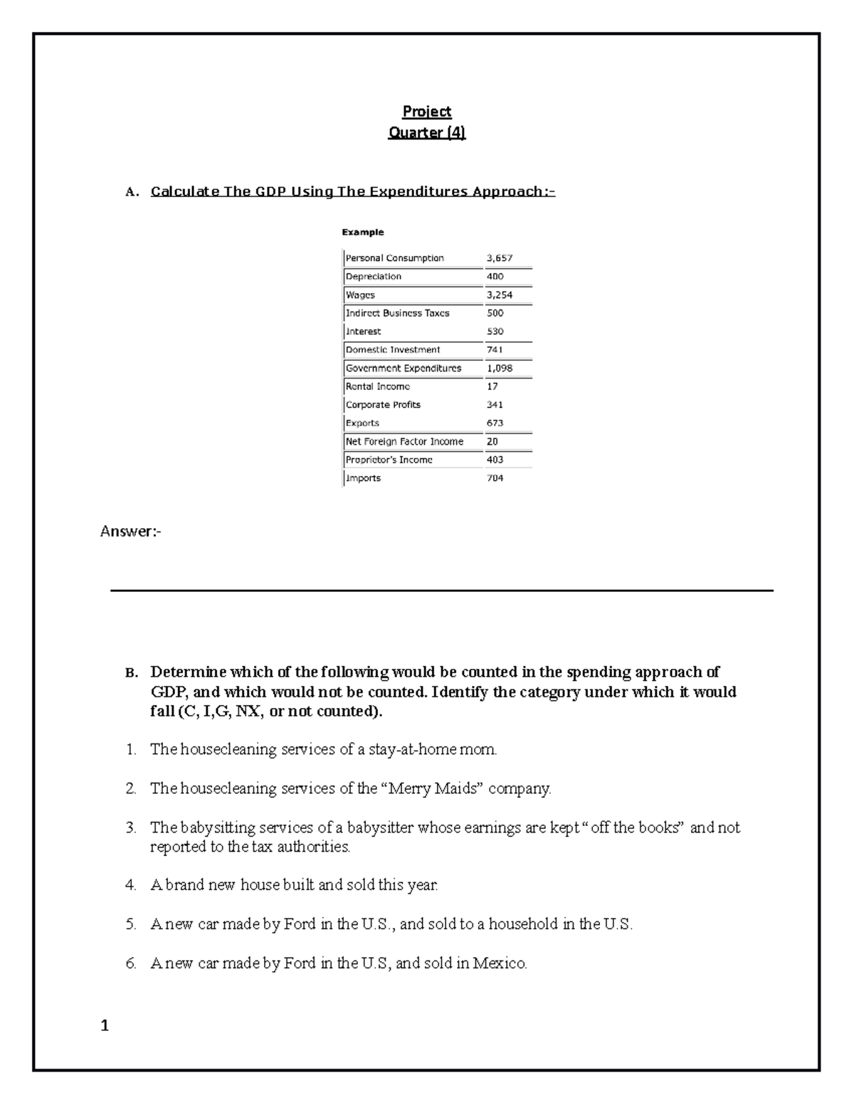 Project - Economics - Project Quarter (4) A. Calculat e The GDP Using ...