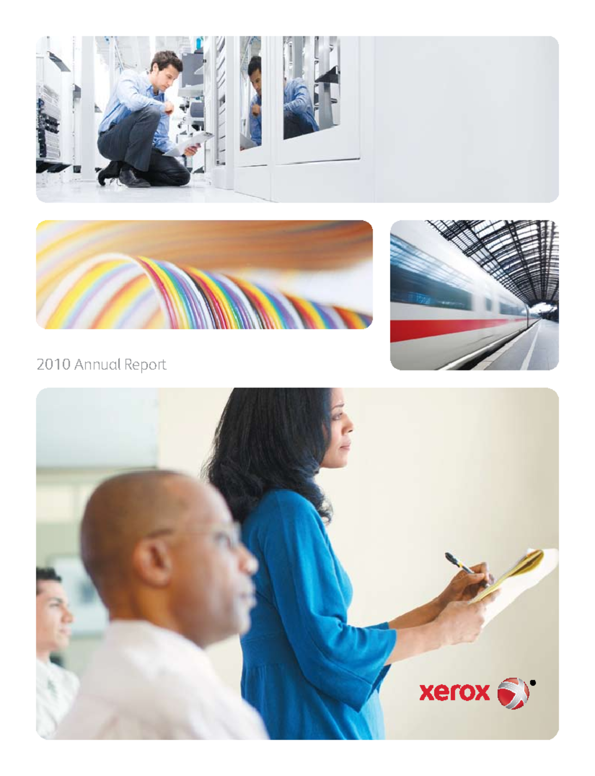 Xerox Annual Report - 2010 Annual Report “ We give our clients more ...