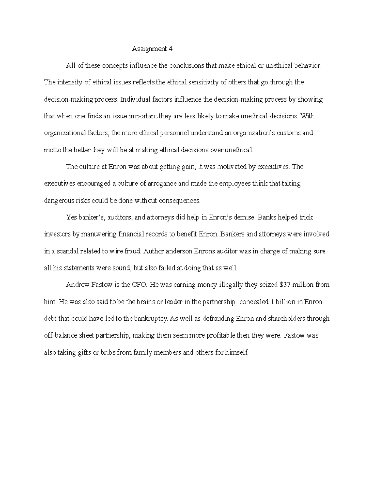 Assignment 4 - Influences that can cause ethical or unethical behavior. - Assignment 4 All of ...