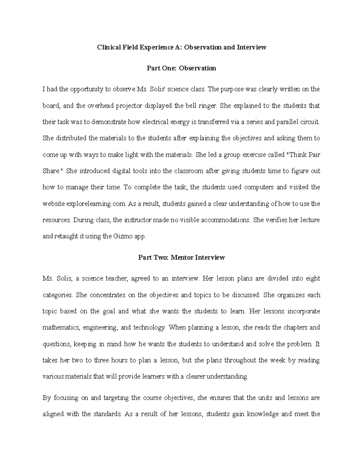 Clinical field experience - Solis' science class. The purpose was ...