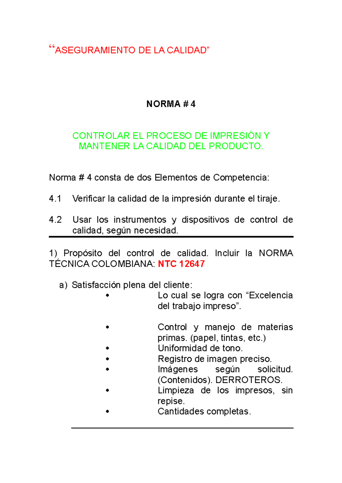FULL Norma DE Control DE Calidad - “ASEGURAMIENTO DE LA CALIDAD” NORMA # 4 CONTROLAR EL PROCESO ...