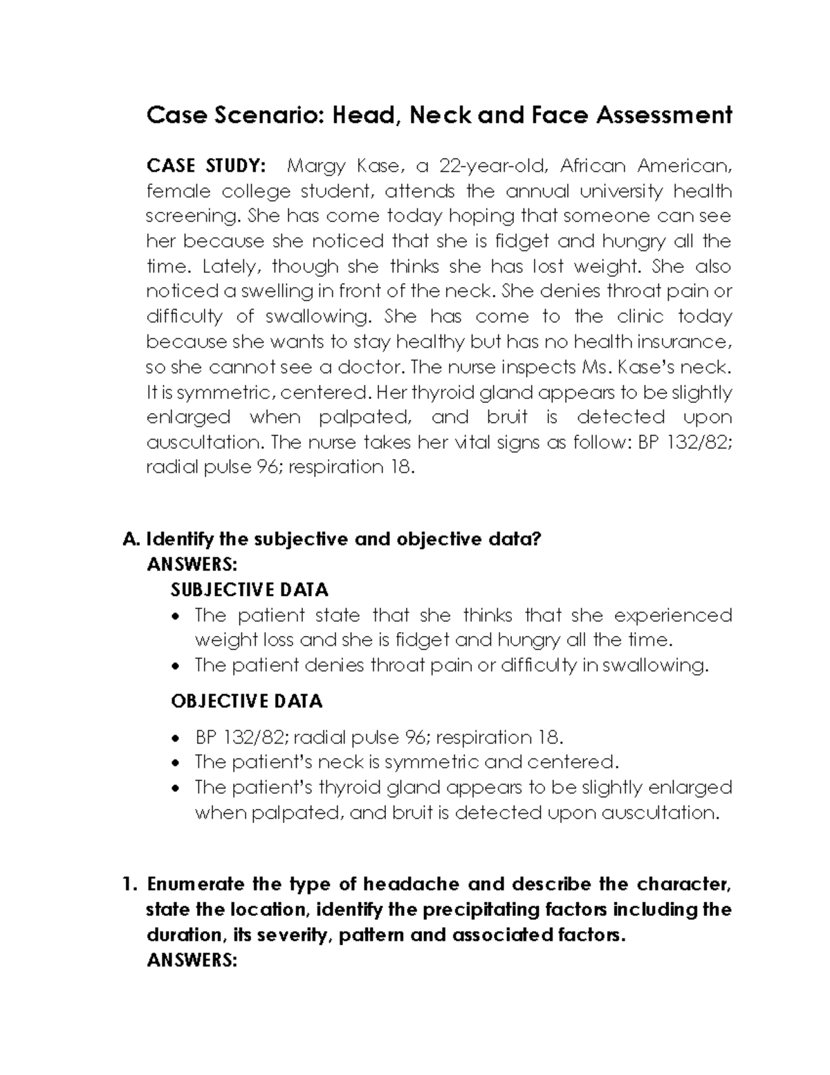 Case Scenario Head, Neck and Face Assessment - She has come today ...