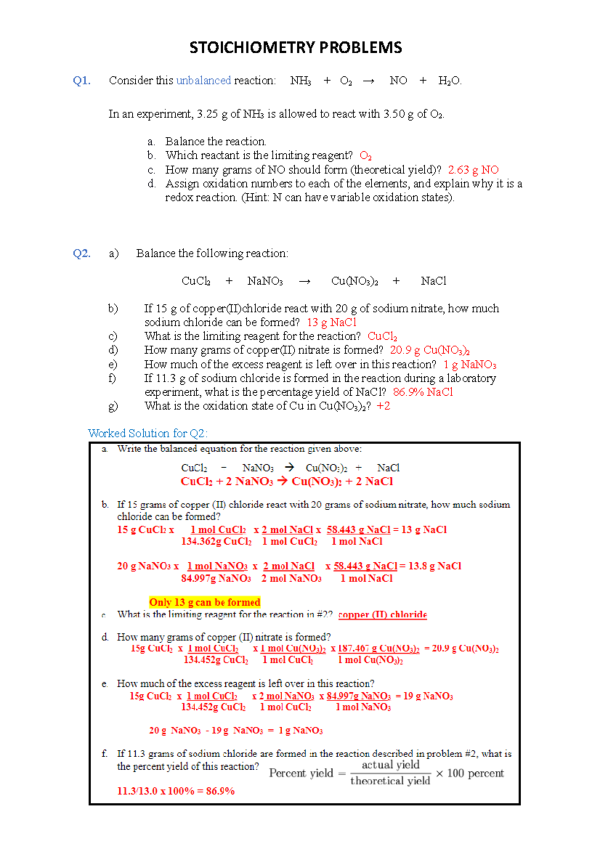 Stoichiometry Problems - STOICHIOMETRY PROBLEMS Q1. Consider this unbalanced reaction: NH 3 + O ...