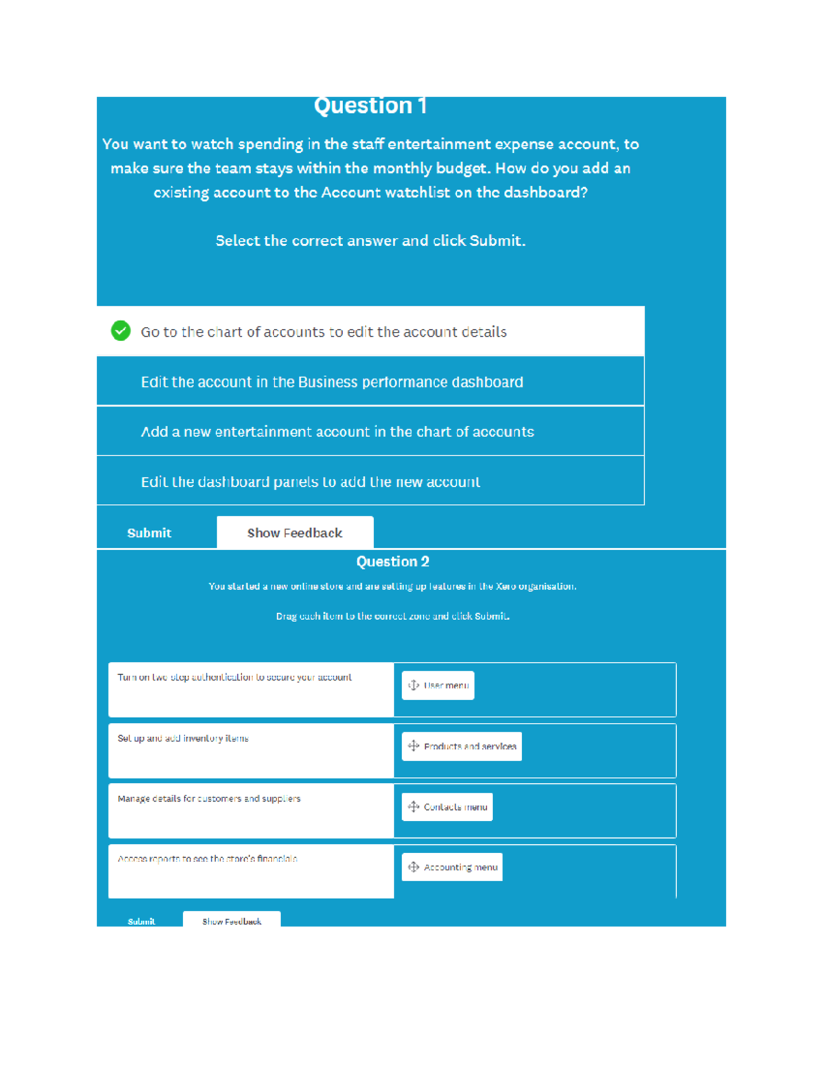 XERO TEST - TEST - Question 1 You want to watch spending in the staff ...