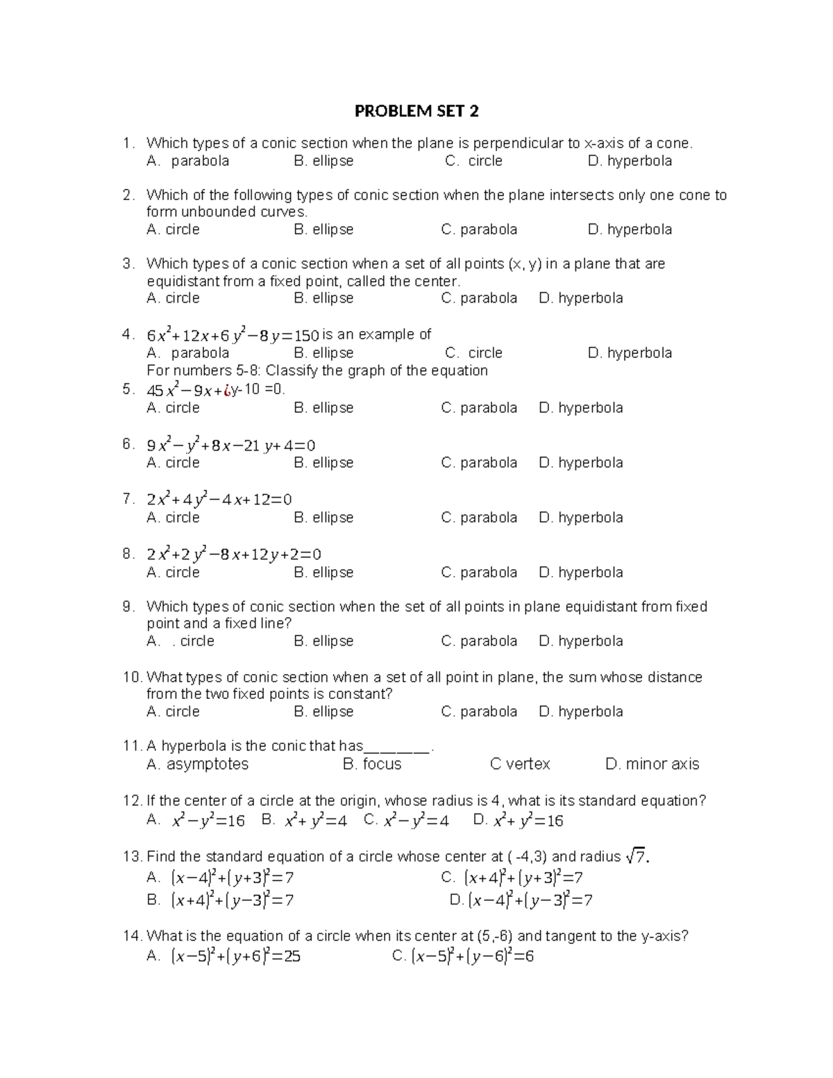 Problem-set-234 - PROBLEM SET 2 Which types of a conic section when the plane is perpendicular ...