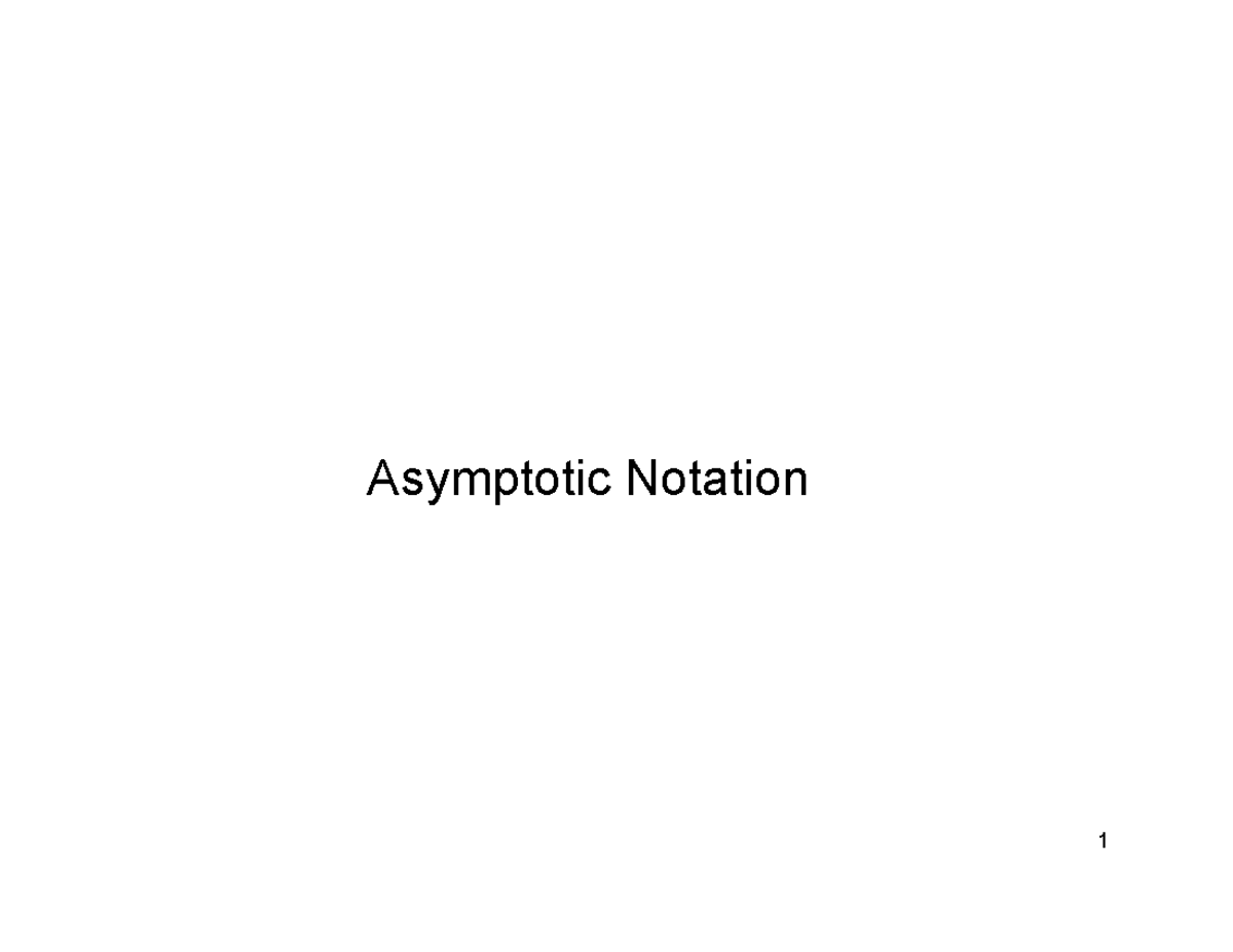 Aymptotic-Handout - Instructor: Bhadrachalam Chitturi - Asymptotic Notation Mathematical Model ...