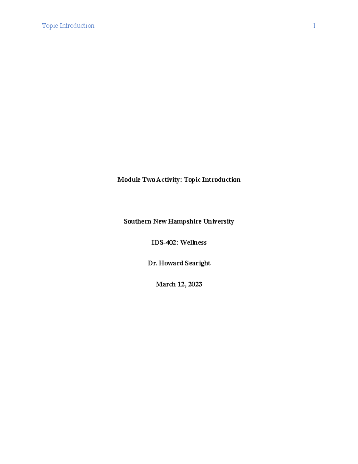 IDS-402 Module Two Activity - Topic Introduction - Module Two Activity ...