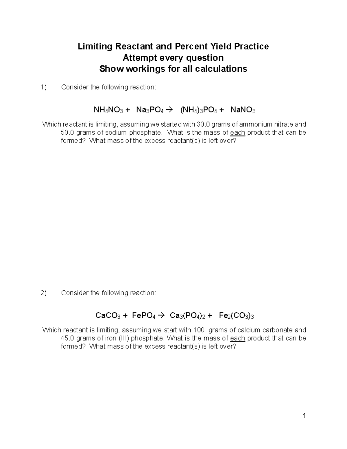 Limting reagent problems - Limiting Reactant and Percent Yield Practice Attempt every question ...