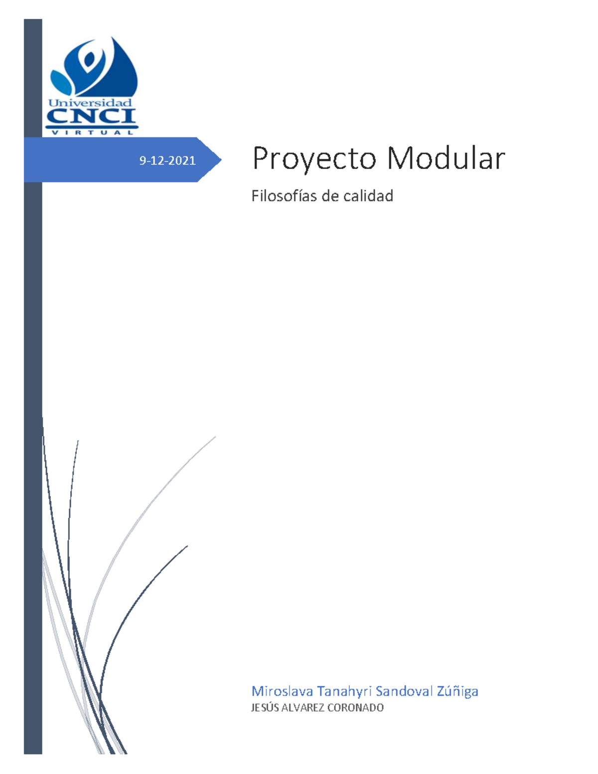 Proyecto Modular Filosofías de calidad, Identificar la calidad como la base de la estructuración ...