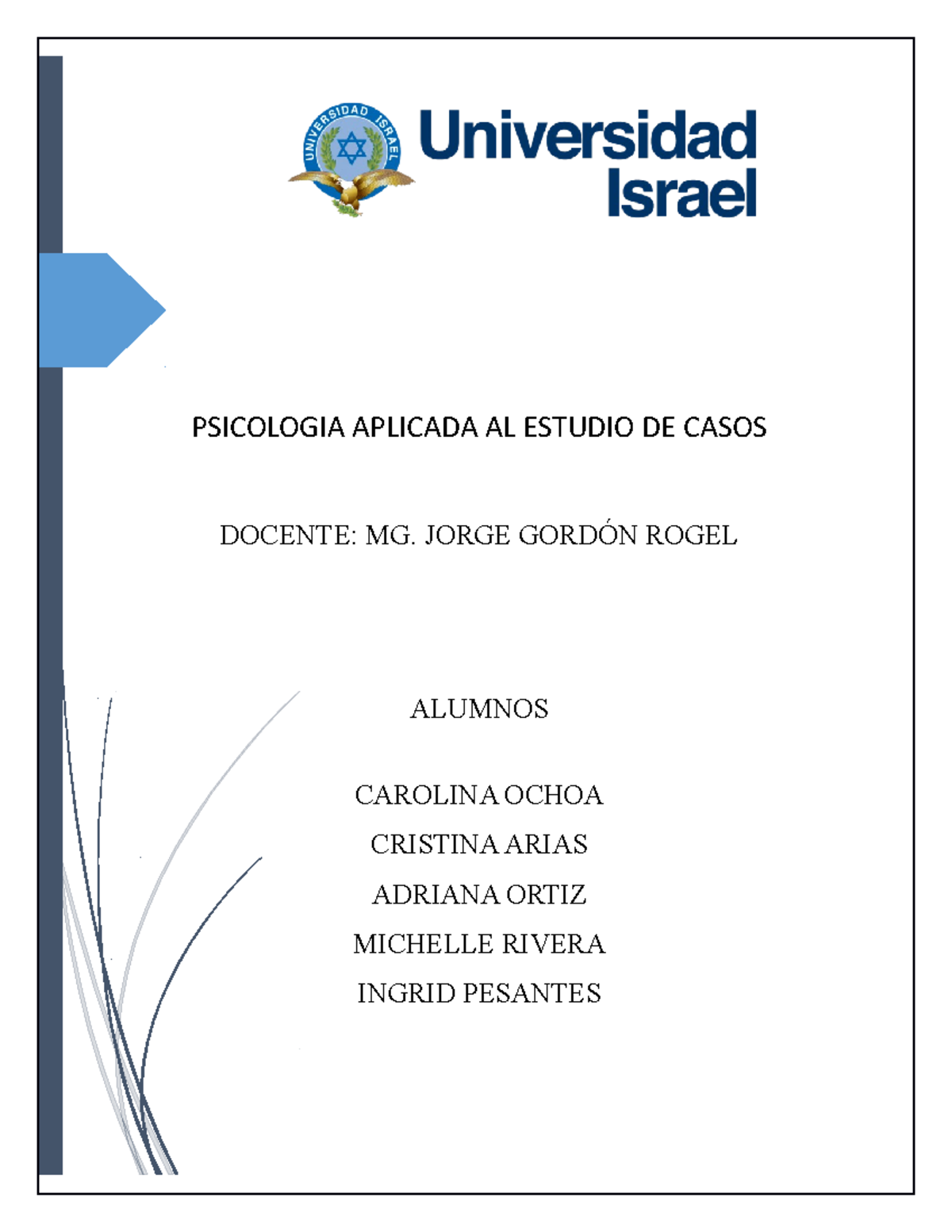 Estudio de Caso grupal (2) (1) - PSICOLOGIA APLICADA AL ESTUDIO DE ...