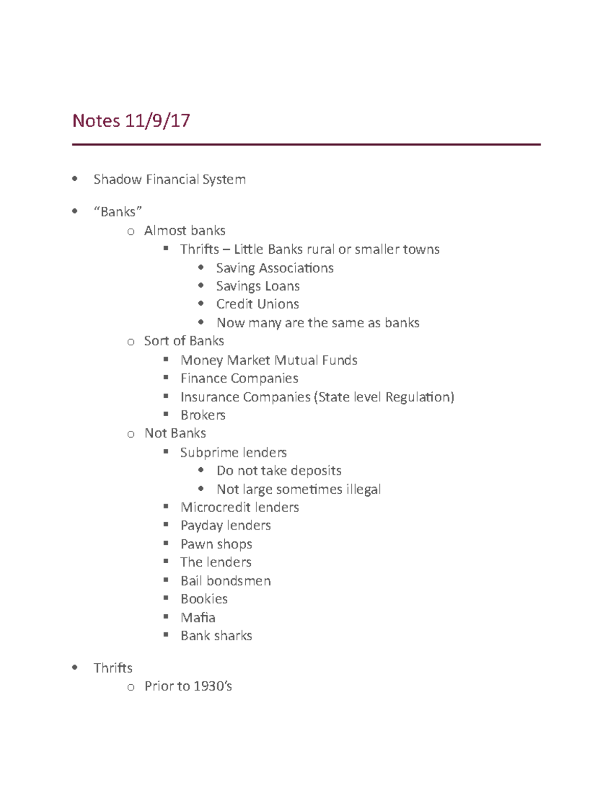 Notes 11 - Notes 11/9/17 Shadow Financial System “Banks” o Almost banks ...