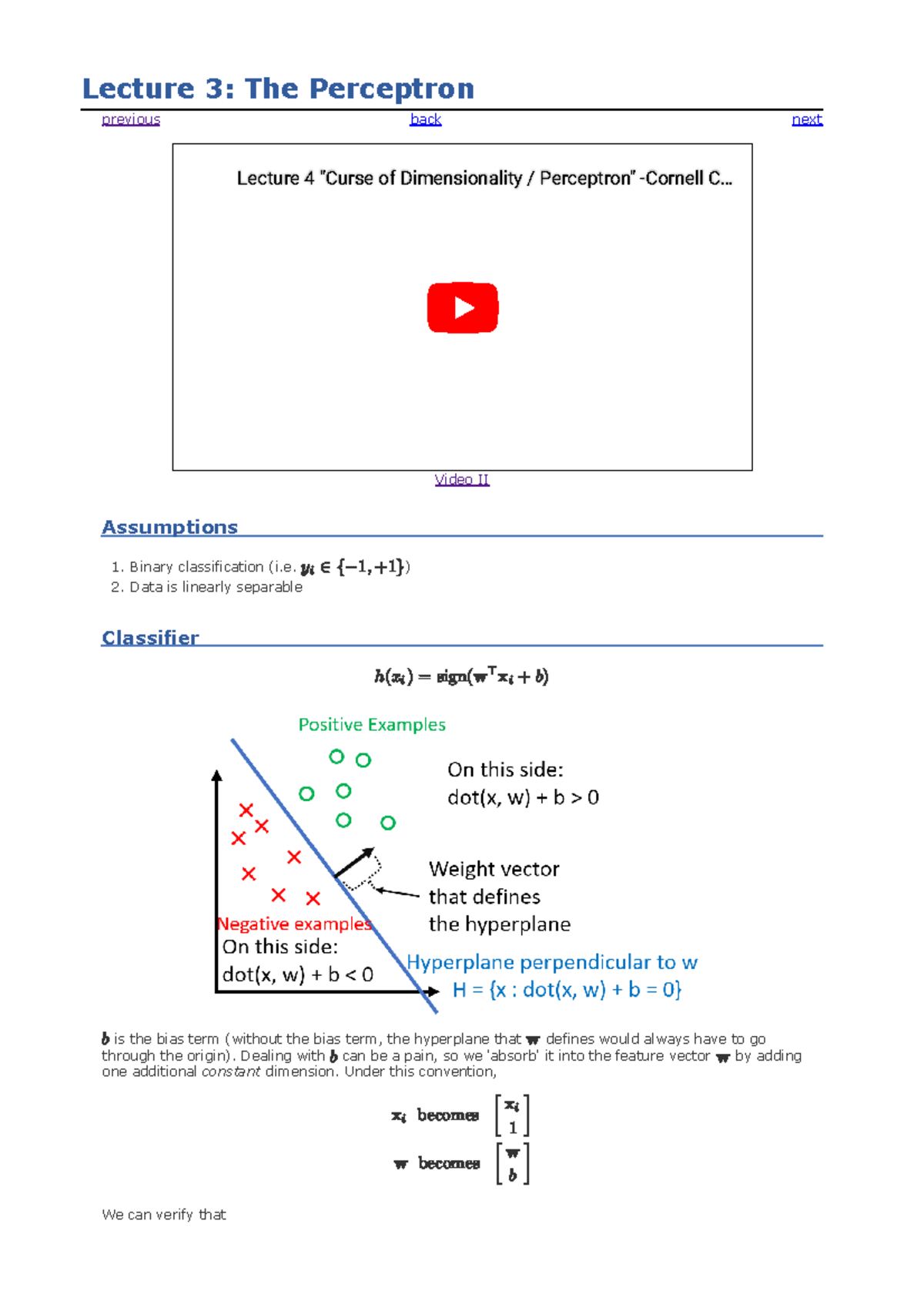 Lecture 3 The Perceptron - previous next Lecture 3: The Perceptron back Lecture 4 "Curse of ...