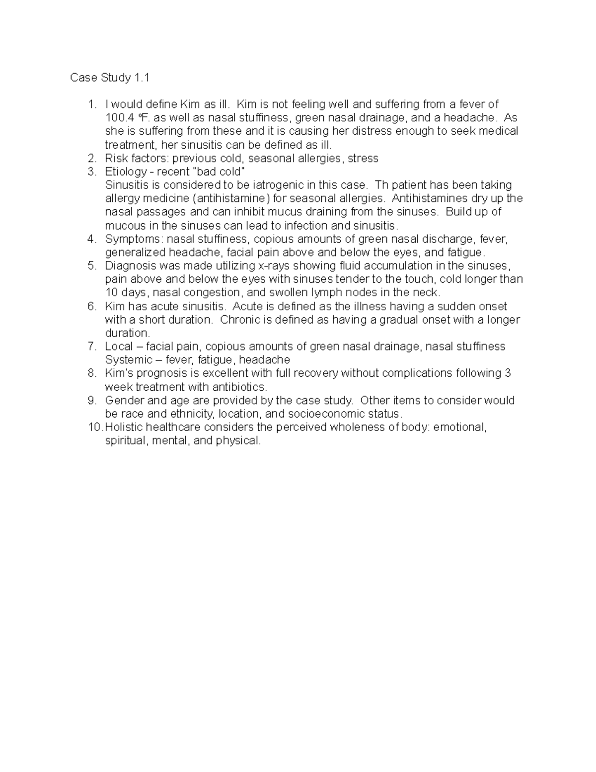 HINM 120 Case Study Chapter 1 - Case Study 1. 1. I would define Kim as ...