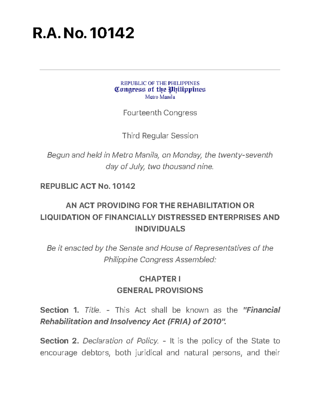 R.A. No. 10142 - This is an act enacted by the congress in helping the ...