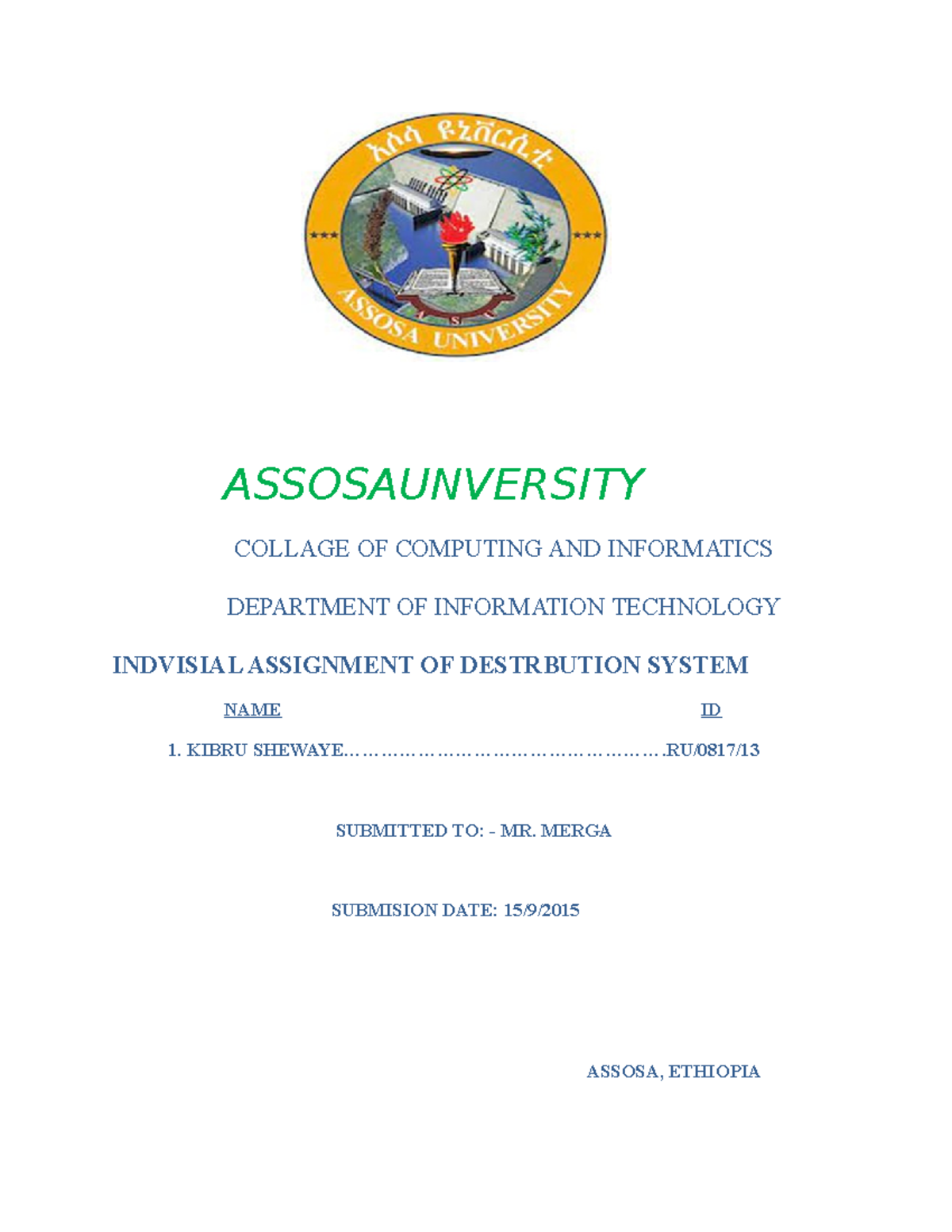 Distributed system - ASSOSAUNVERSITY COLLAGE OF COMPUTING AND INFORMATICS DEPARTMENT OF ...