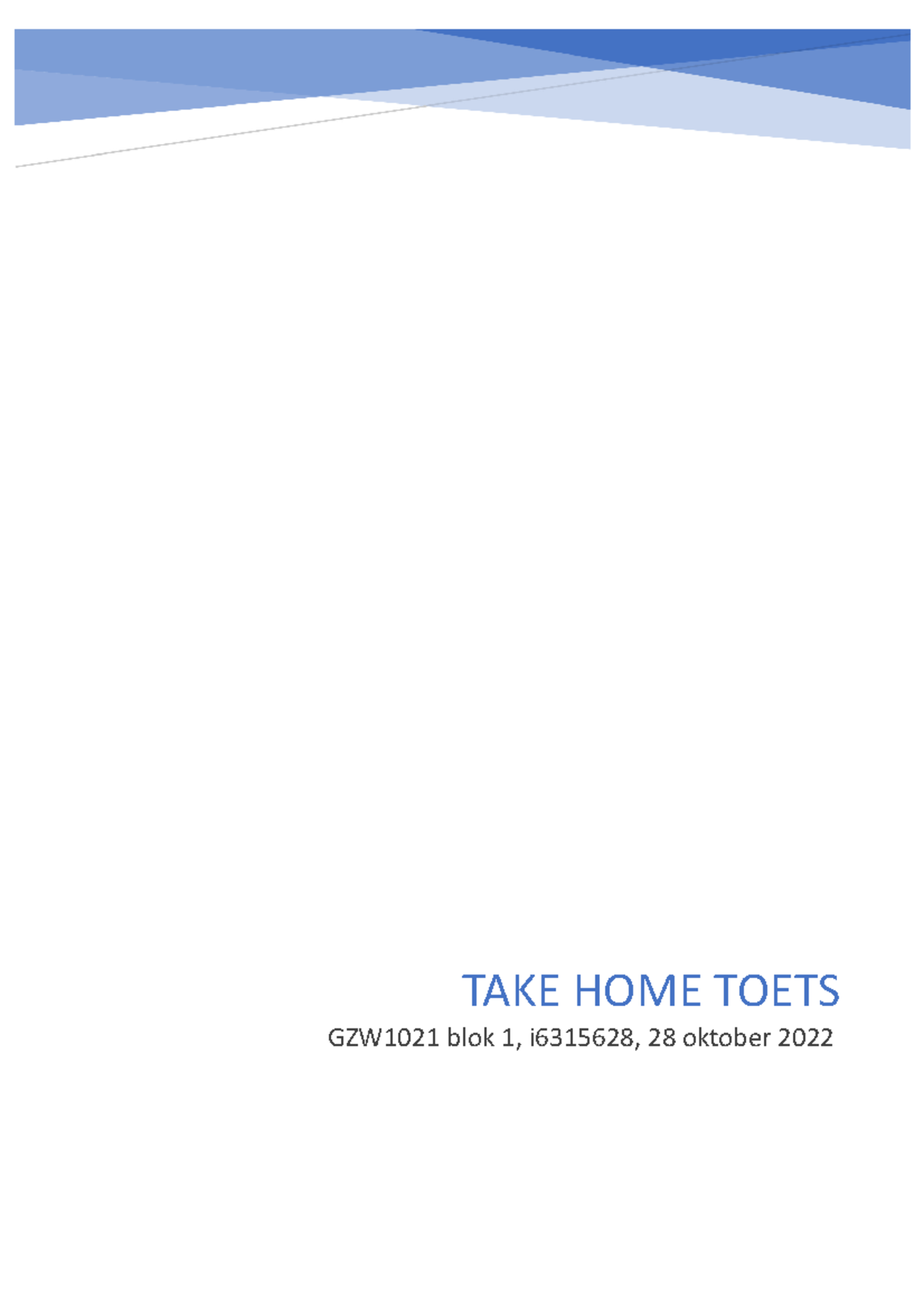 Take home toets i6315628 - TAKE HOME TOETS GZW1021 blok 1, i6315628, 28 ...