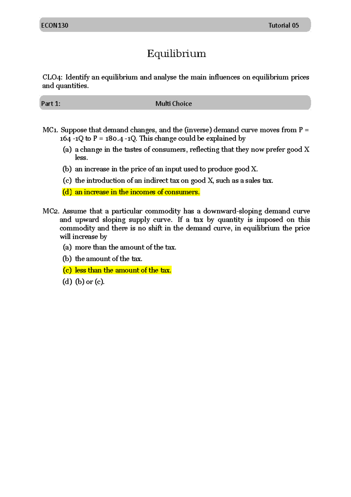 Tut 5 - Econ 130- Tutorial 05 - Part 1: Multi Choice Equilibrium CLO4 ...