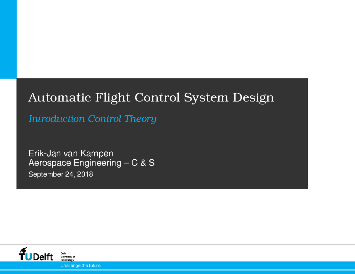 Lecture 8 - College-aantekeningen 9 - Automatic Flight Control System ...