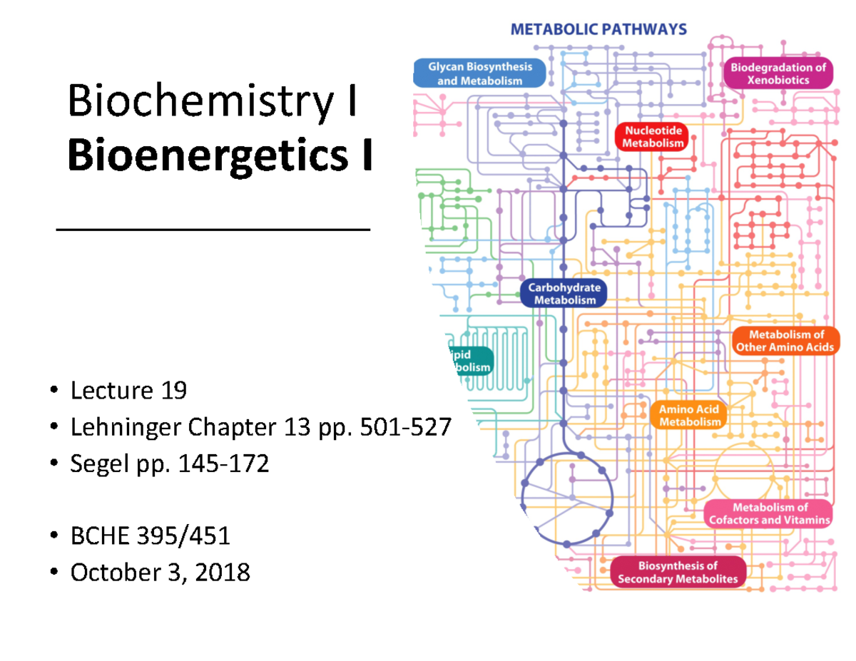 Bioenergetics I - Biochemistry I Bioenergetics I • Lecture 19 ...