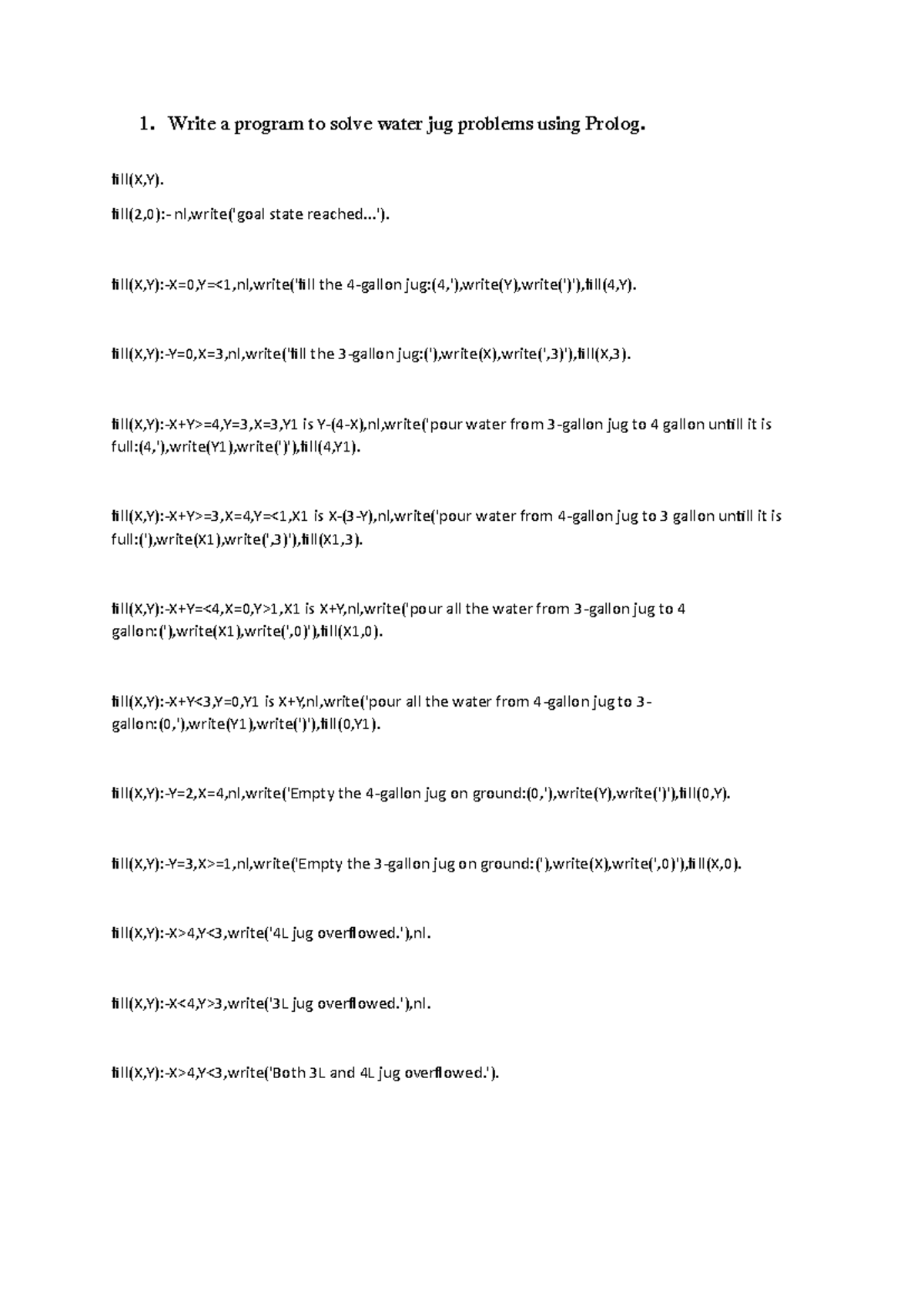Water jug - ffff - 1. Write a program to solve water jug problems using ...
