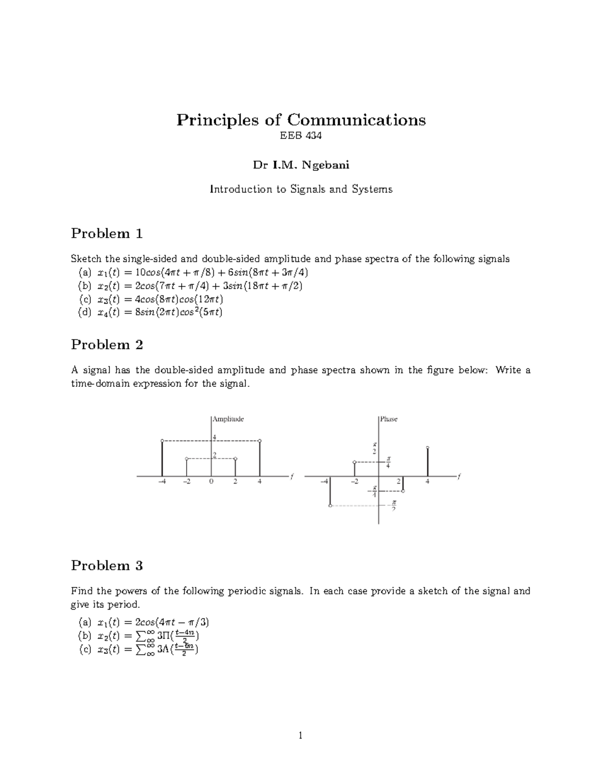 Problem-set-1 - principles of communication - Principles of Communications EEB 434 Dr I. Ngebani ...