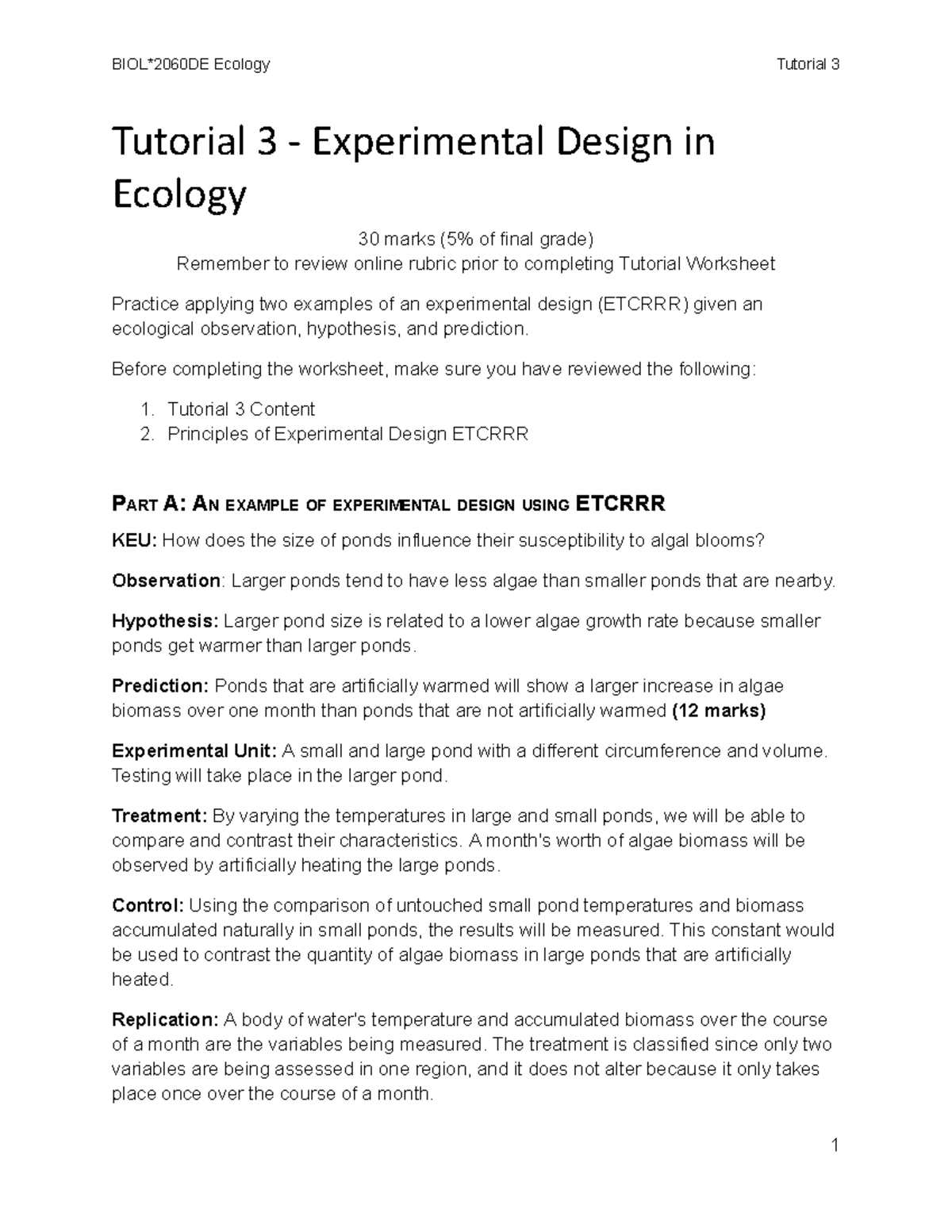 Tutorial 3 - BIOL*2060DE Ecology Tutorial 3 Tutorial 3 - Experimental Design in Ecology 30 marks ...