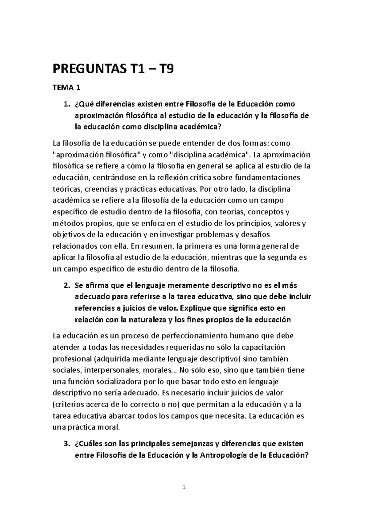Preguntas FILO T9 - FILOSOFIA - PREGUNTAS T1 – T TEMA 1 ¿Qué diferencias existen entre Filosofía ...