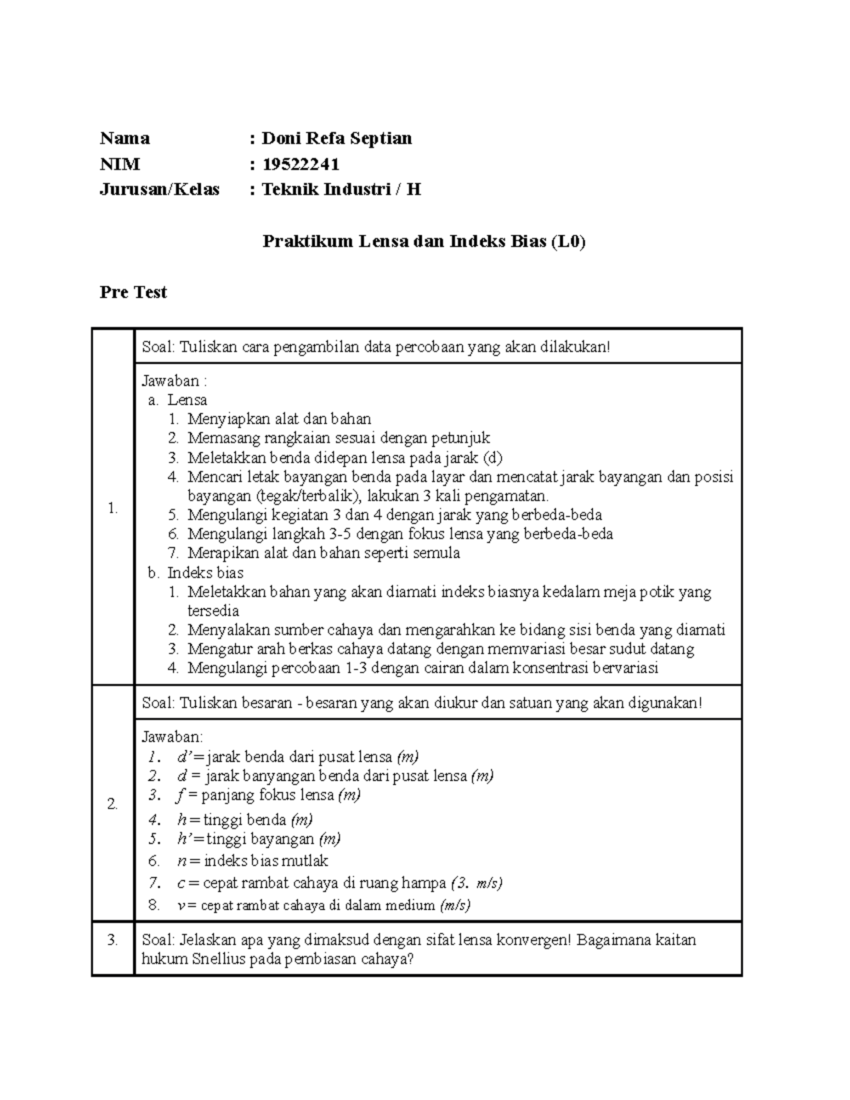 PRE TEST L0 - PRE TEST L0 - Nama : Doni Refa Septian NIM : 19522241 ...