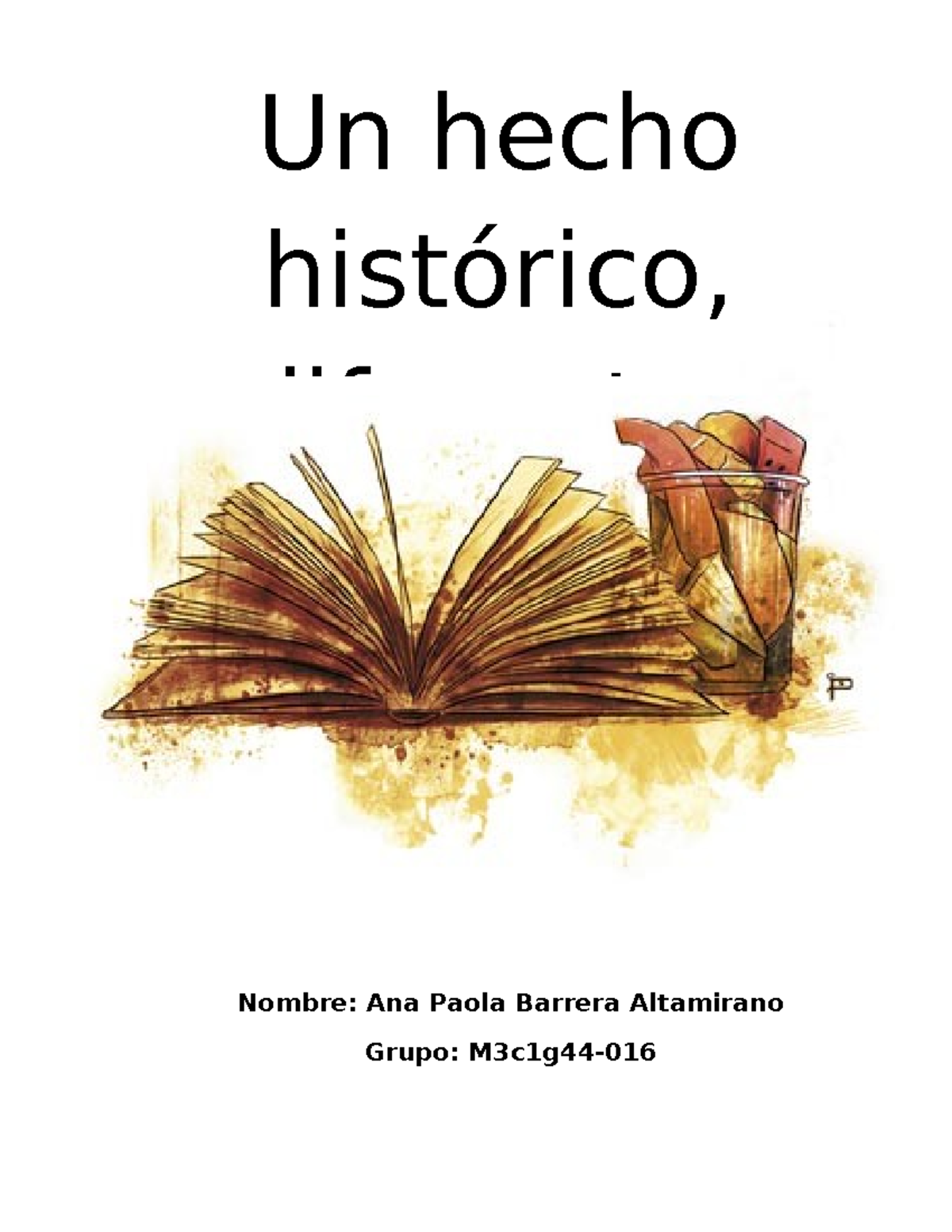 Actividad Integradora 1 Modulo 3 Un Hecho Hist rico Diferentes