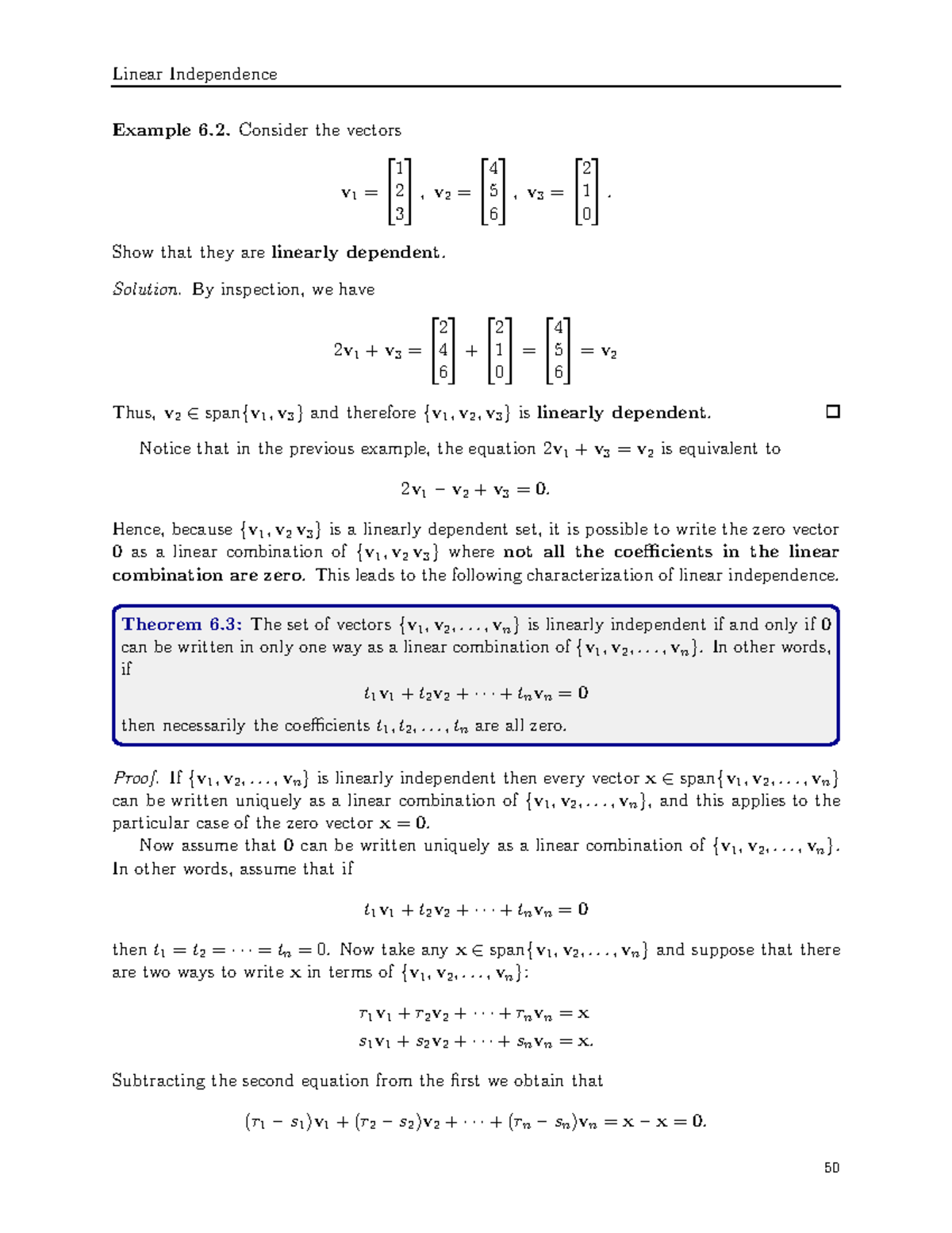Linear algebra-1 0 - good - Linear Independence Example 6. Consider the vectors v 1 = 1 2 3 ...