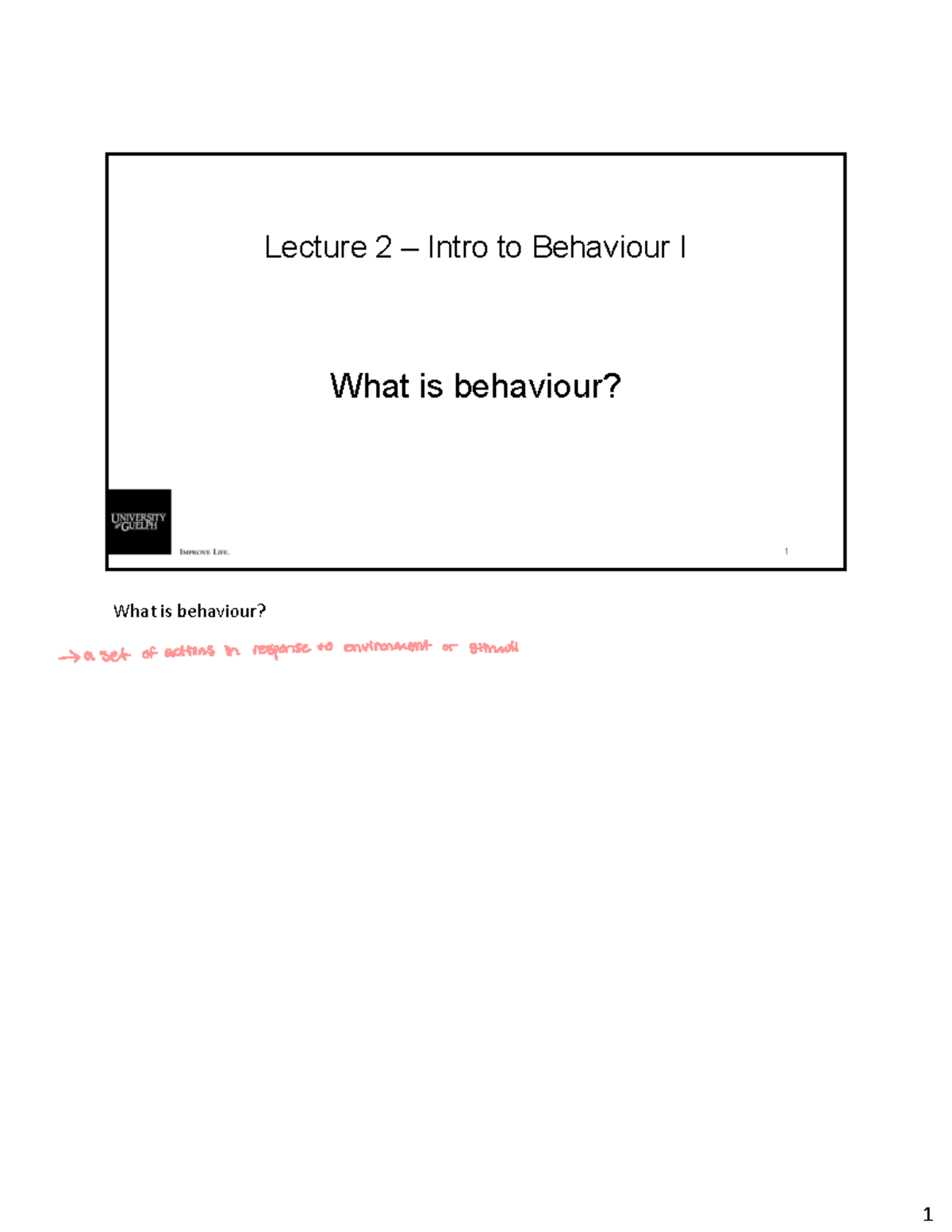 Lecture 2 Notes - Lecture 2 – Intro to Behaviour I 1 What is behaviour ...