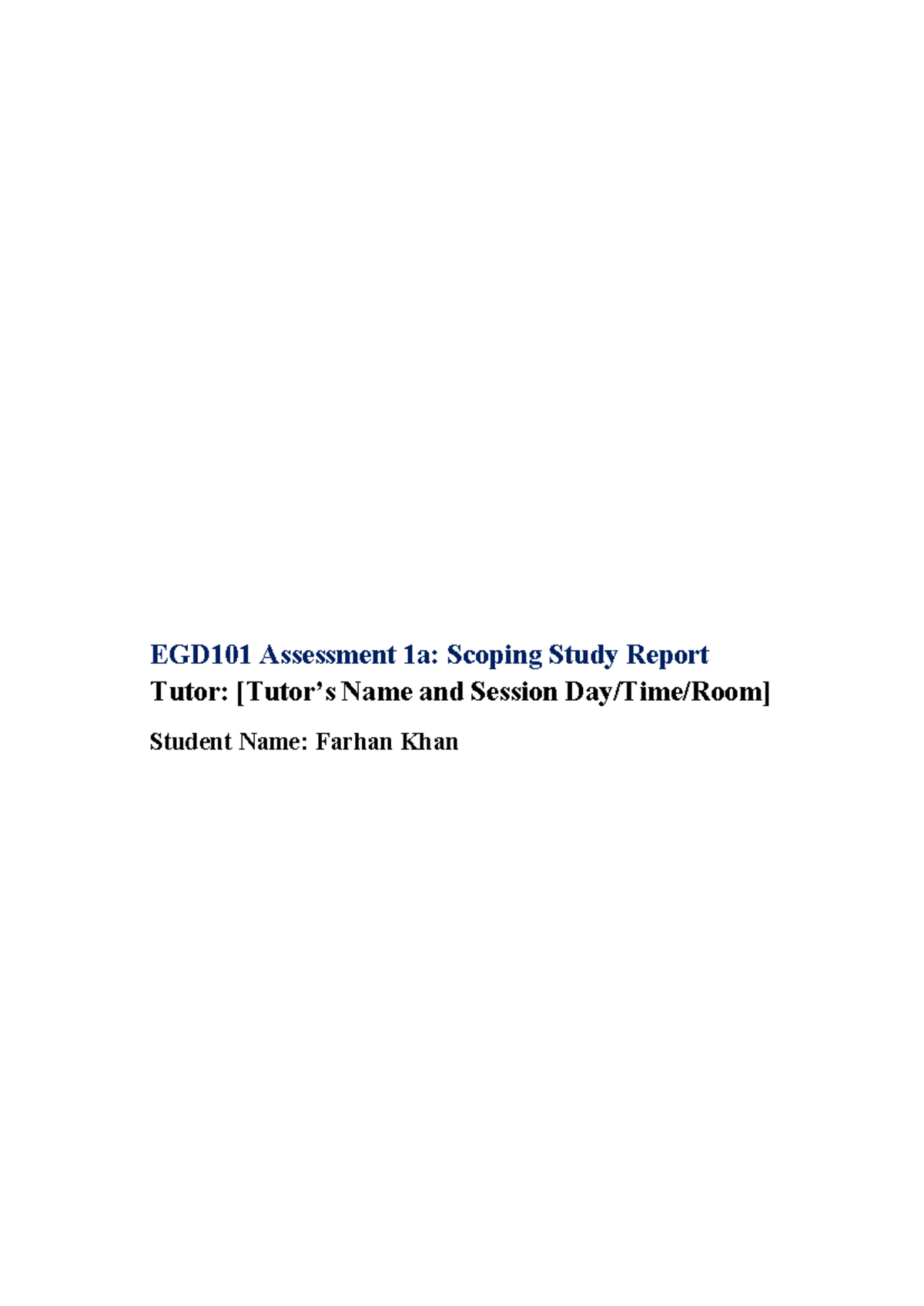 EGD101 A1a Scoping Study Report C1 2024 - EGD101 Assessment 1a: Scoping Study Report Tutor ...
