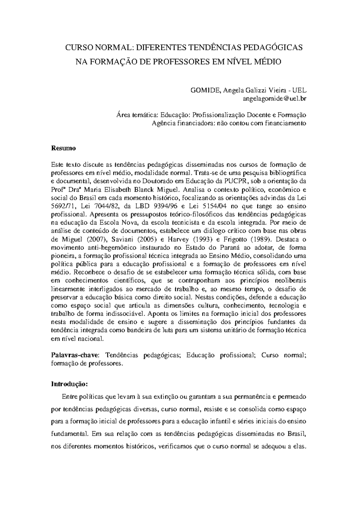 Escola nova e curso normal - CURSO NORMAL: DIFERENTES TENDÊNCIAS ...